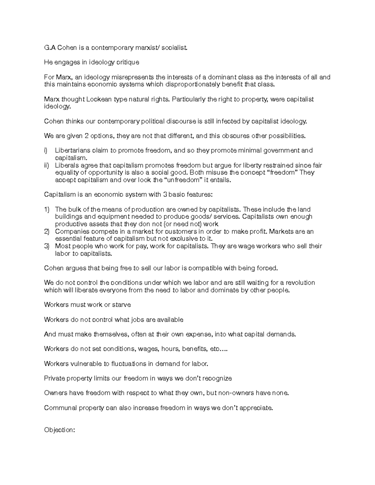 G.A Cohen - G Cohen is a contemporary marxist/ socialist. He engages in ...