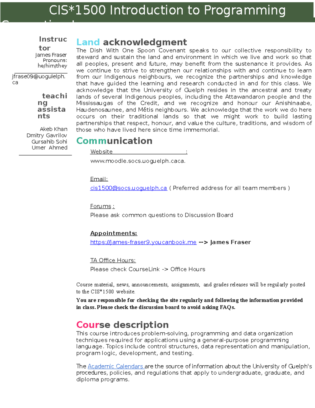 CIS 1500 F22 - Course Outline - Computing I Instruc tor James Fraser Pronouns: he/him/they - Studocu