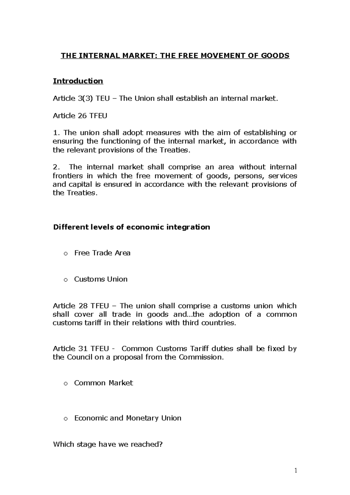 THE INTERNAL MARKET: THE FREE MOVEMENT OF GOODS - THE INTERNAL MARKET ...