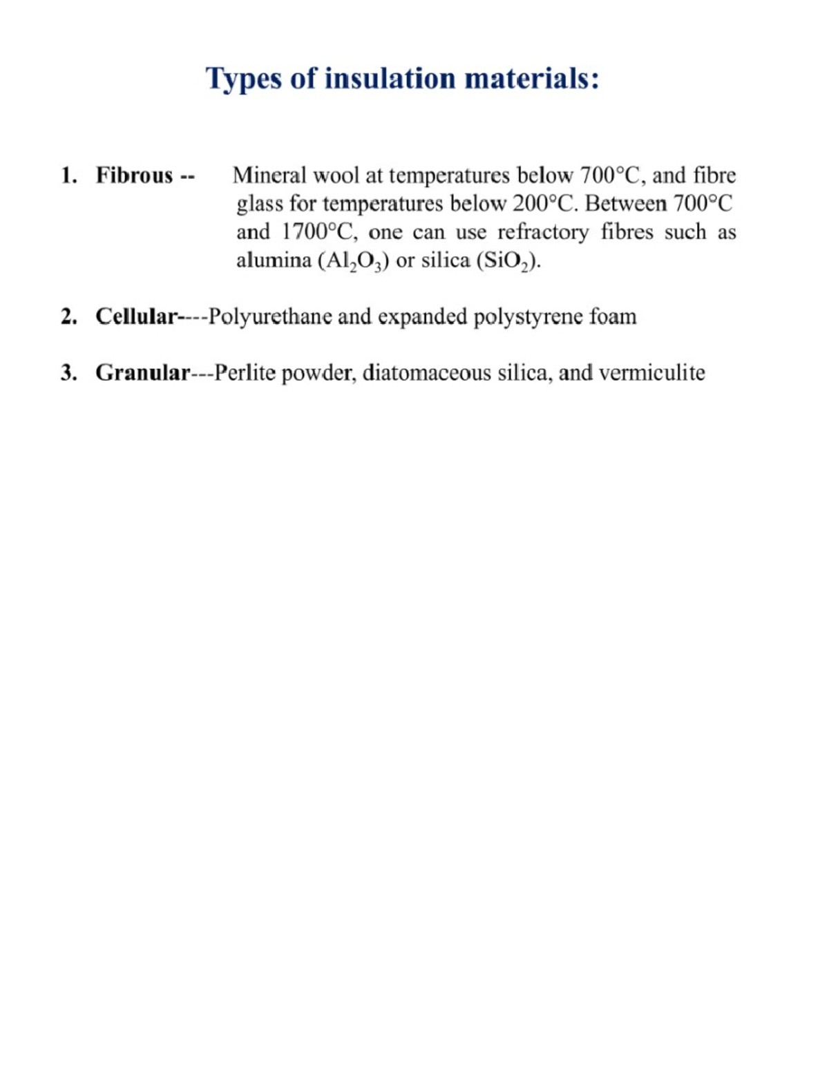 Heat Transfer -ME-501-13 - Types of insulation materials: 1. Fibrous ...