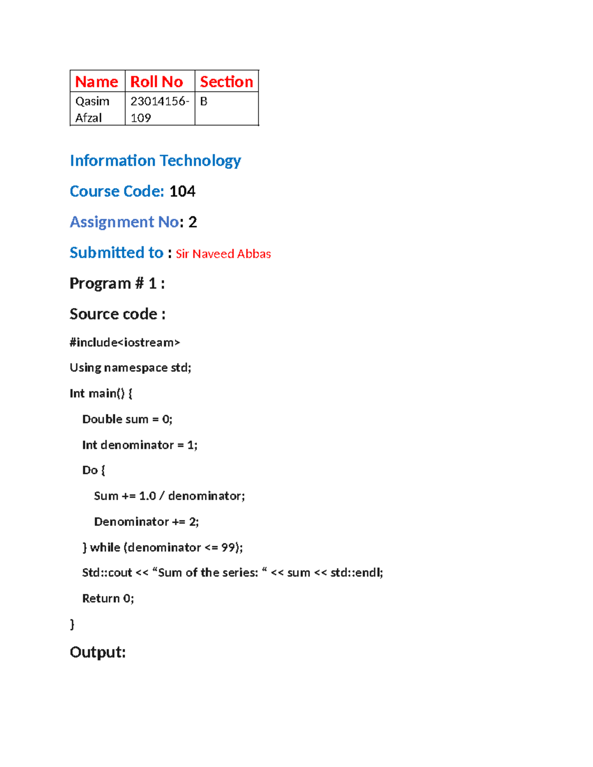 Assignment Of Programming Fundamental 2 - Name Roll No Section Qasim Afzal 23014156- 109 B - Studocu