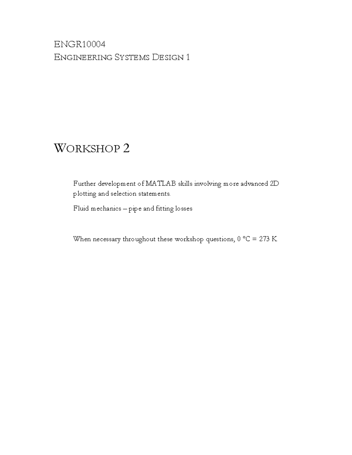 ESD1 Problem Booklet Workshop 2 - ENGR ENGINEERING SYSTEMS DESIGN 1 ...
