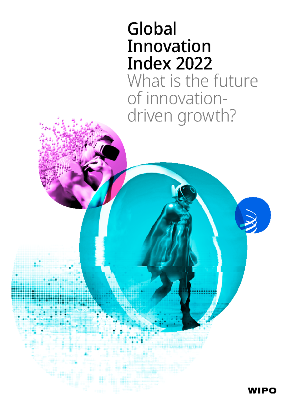 Wipo pub 2000 2022 section 1 en gii 2022 at a glance global innovation index 2022 15th edition ...