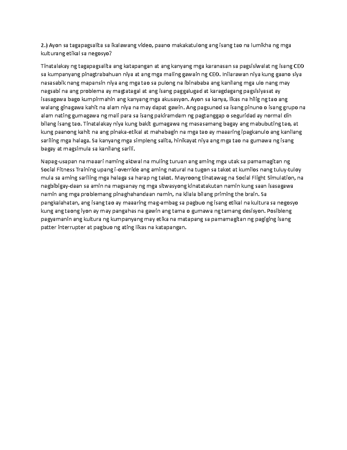 Kulturang etikal sa negosyo - 2.) Ayon sa tagapagsalita sa ikalawang ...