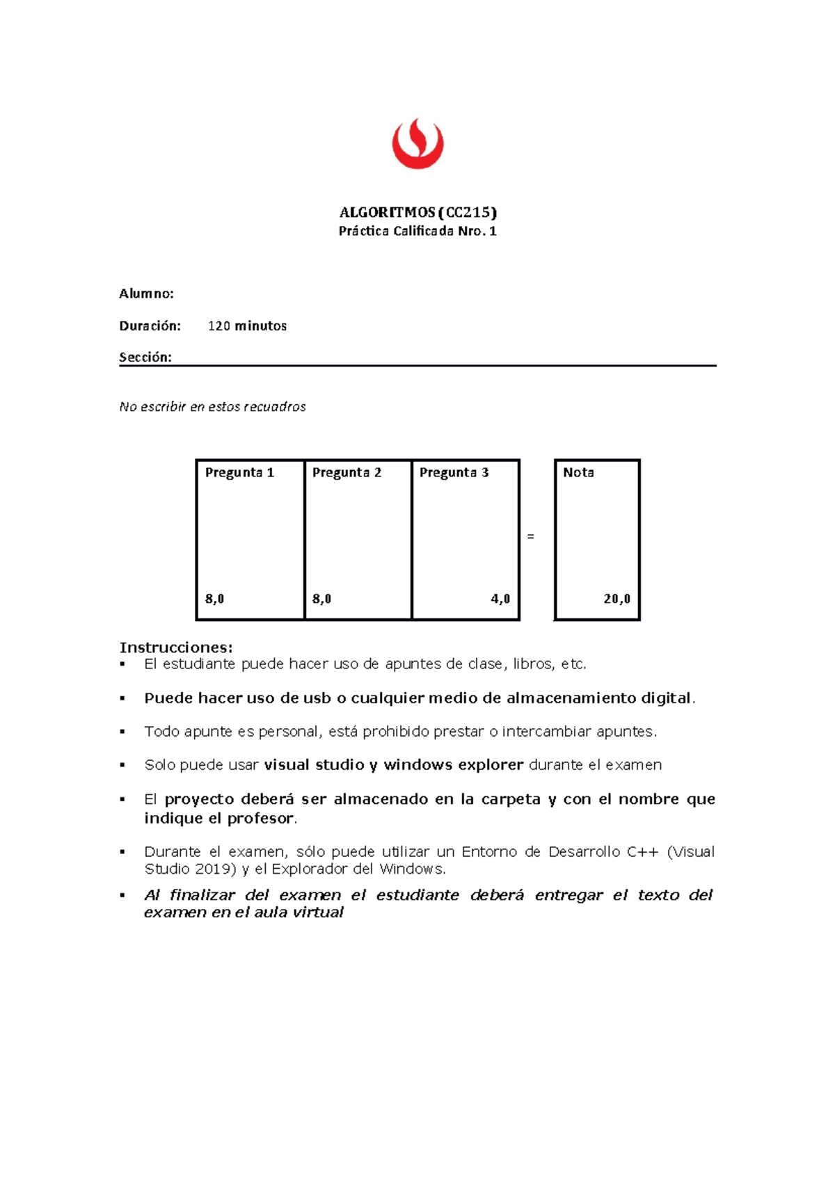 PCI - Algoritmos (CC215) - ALGORITMOS (CC215) Práctica Calificada Nro ...