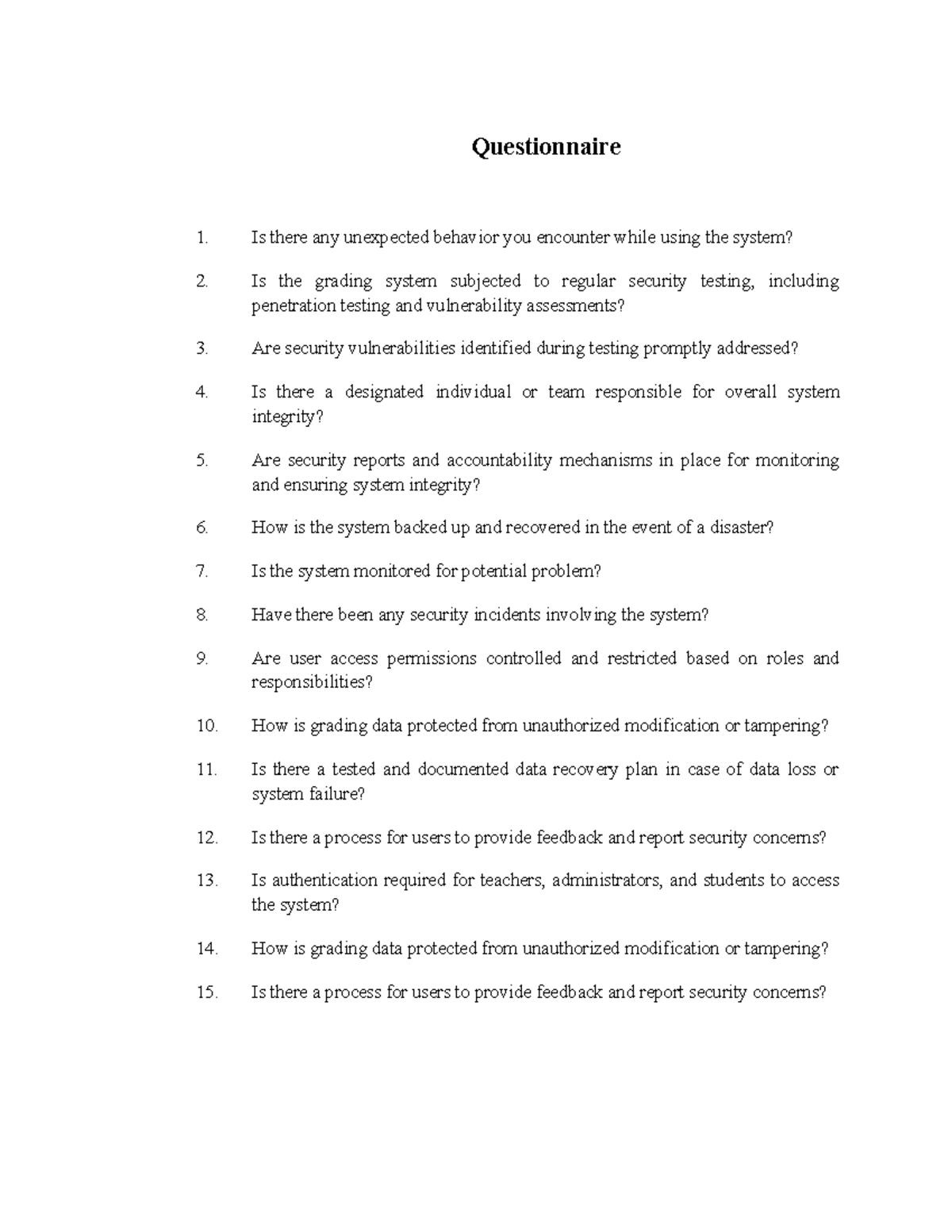 Questionnaire - sample questionaire - Questionnaire 1. Is there any ...