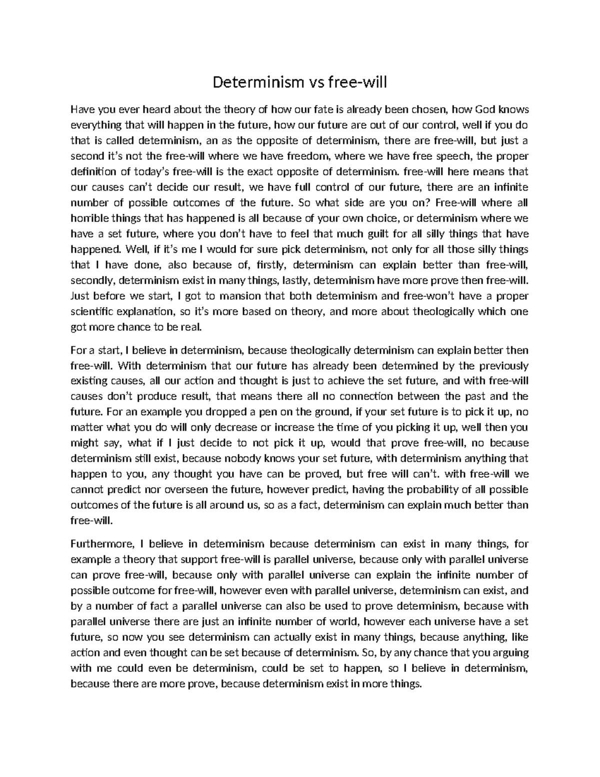 Determinisim vs free will - Determinism vs free-will Have you ever ...