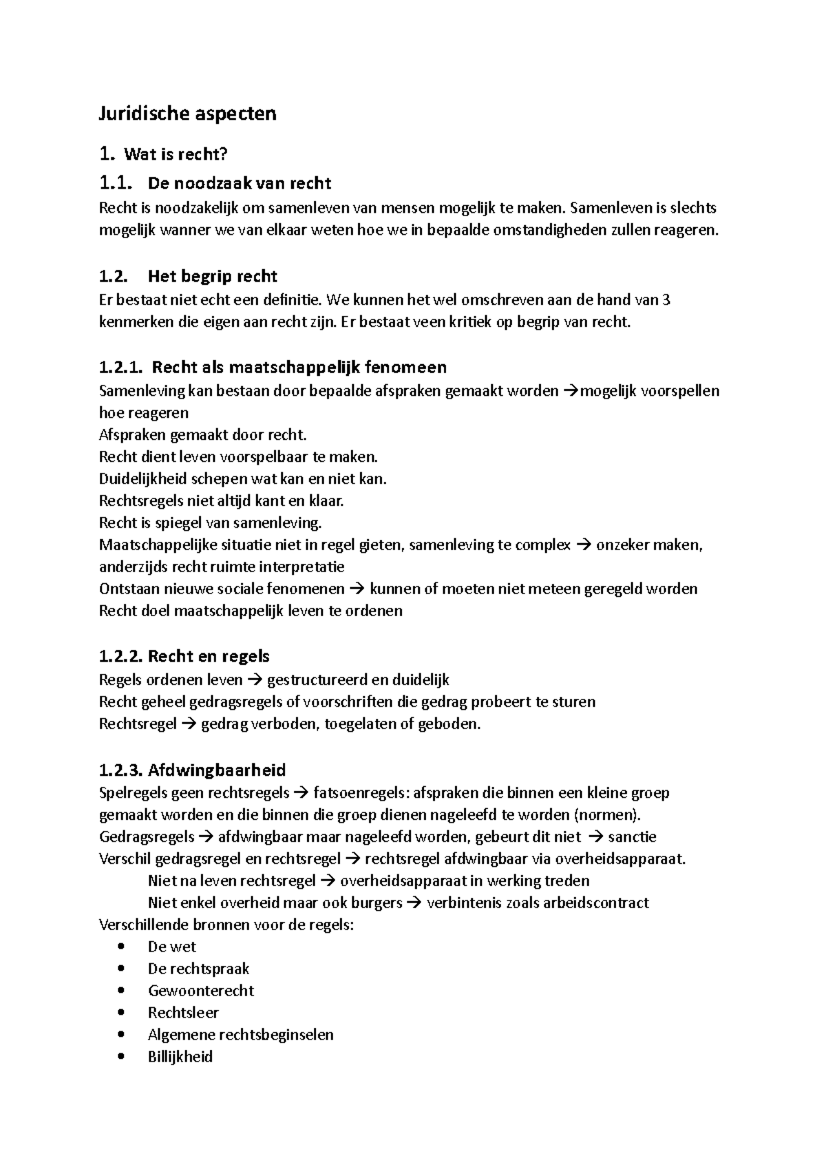 Juridische aspecten H1 - Wat is recht? 1. De noodzaak van recht Recht ...