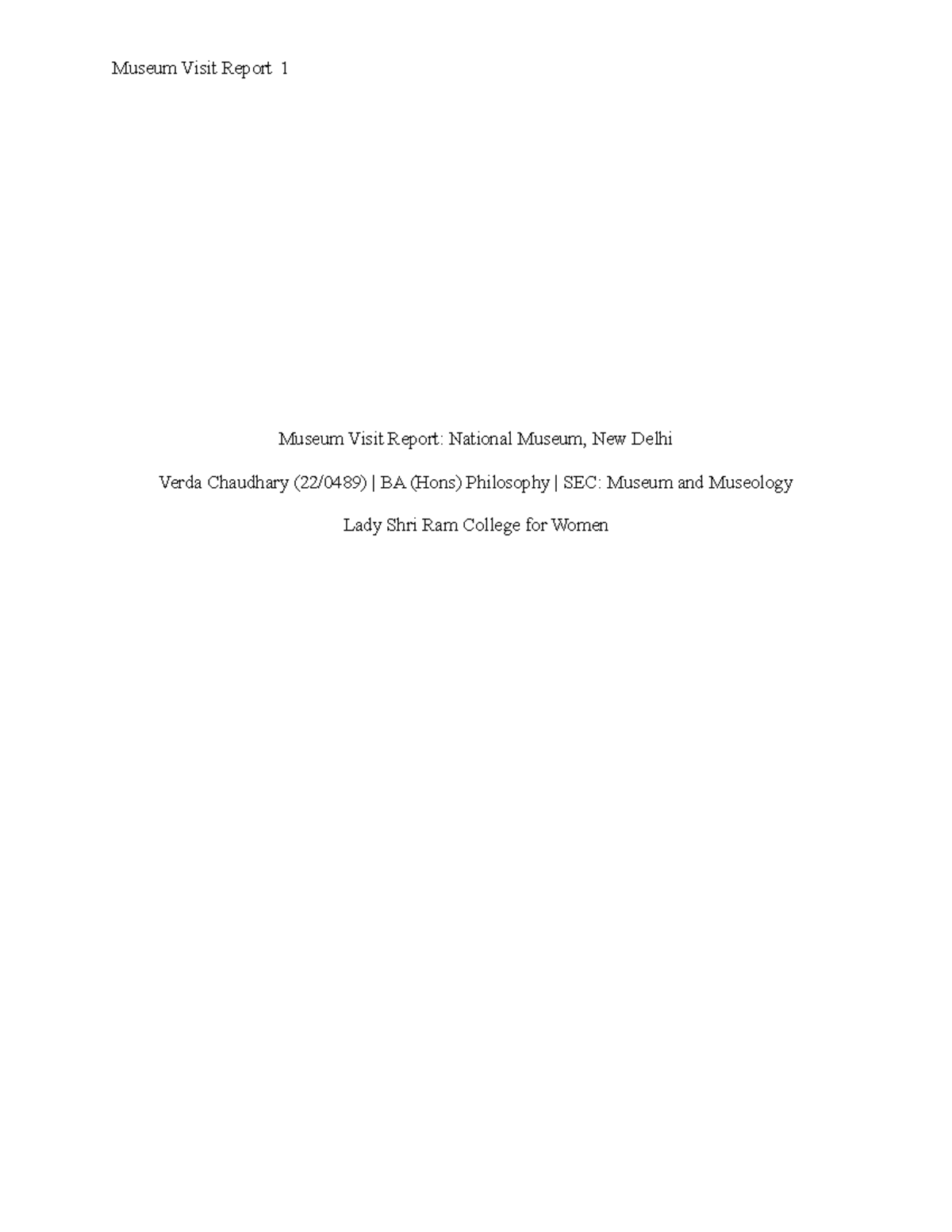 Museum Visit Report - R. Maurya, we were assigned to explore the ...