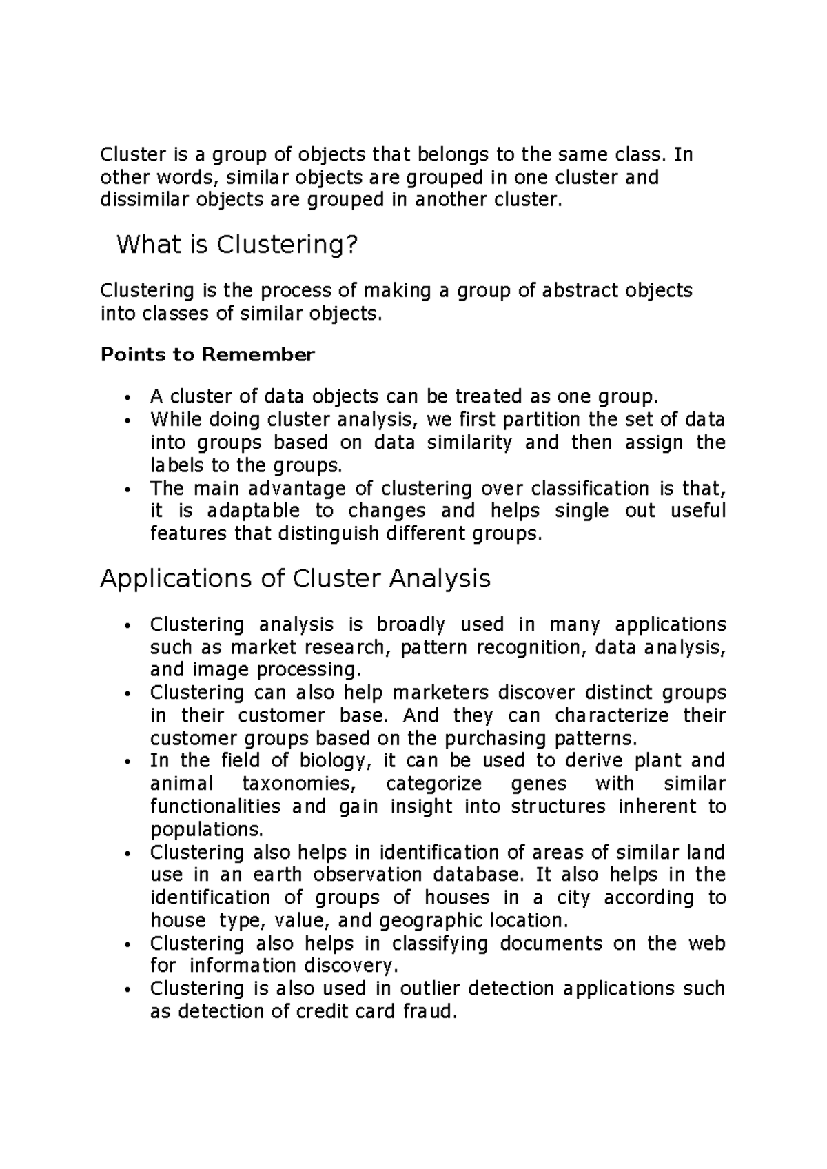Datamining unit5 - Cluster is a group of objects that belongs to the same class. In other words ...