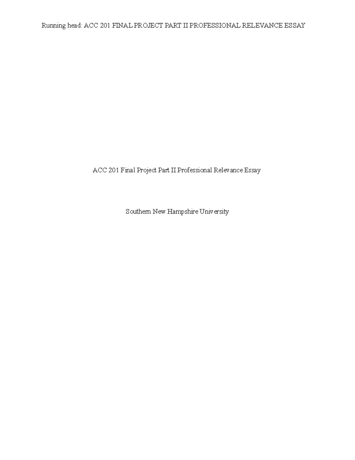 ACC 201 Final Project II - The extent financial accounting plays in a ...