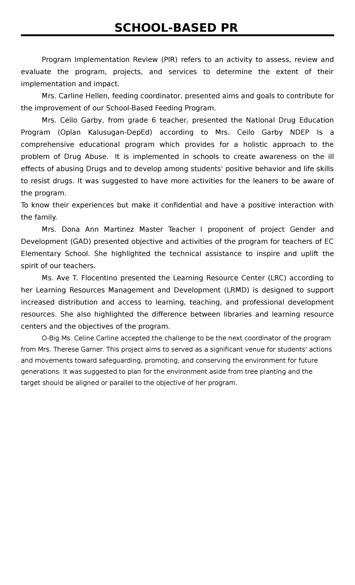 PR Discussion - Sample Narrative - SCHOOL-BASED PR Program Implementation Review (PIR) refers to ...