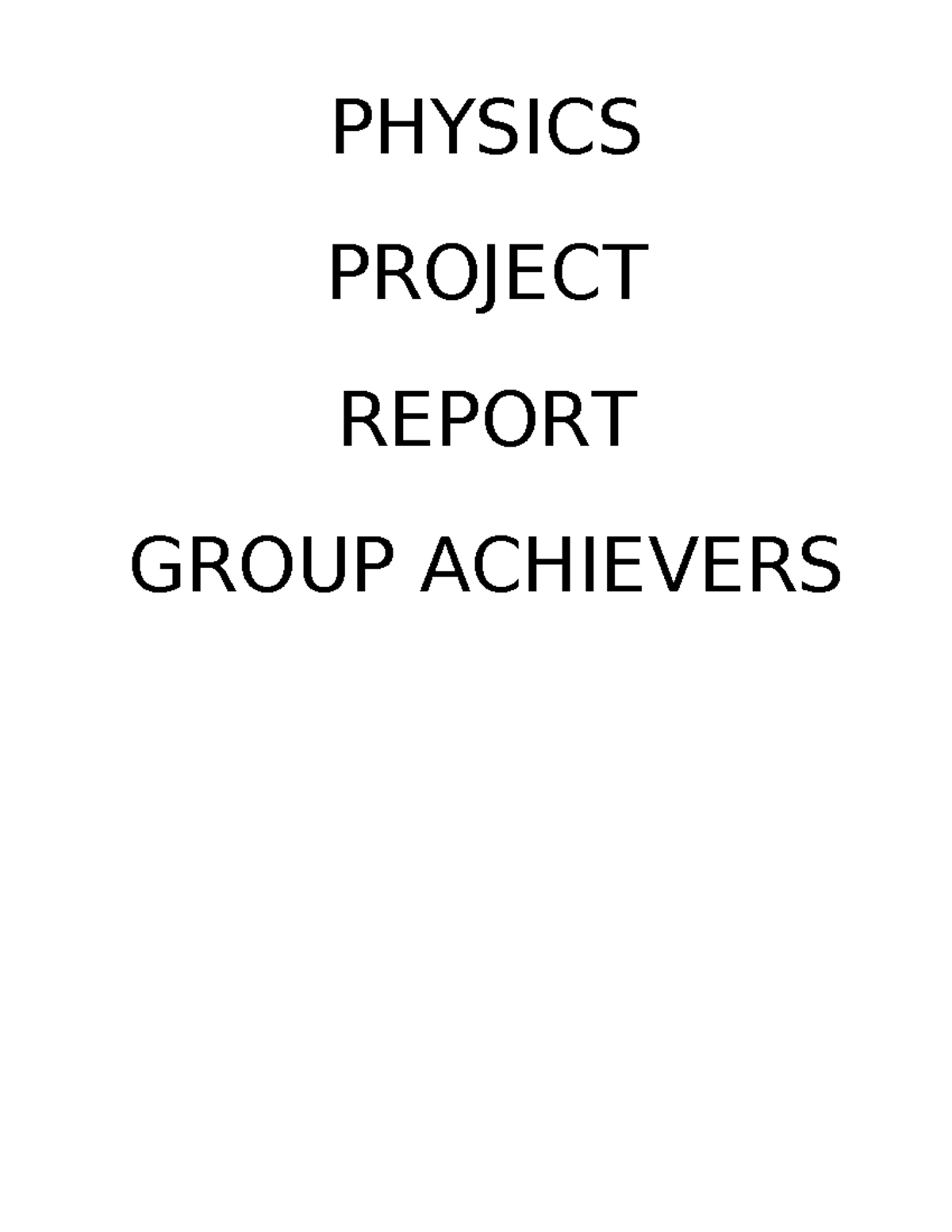 Physics Project Report - PHYSICS PROJECT REPORT GROUP ACHIEVERS PHASE 1 ...