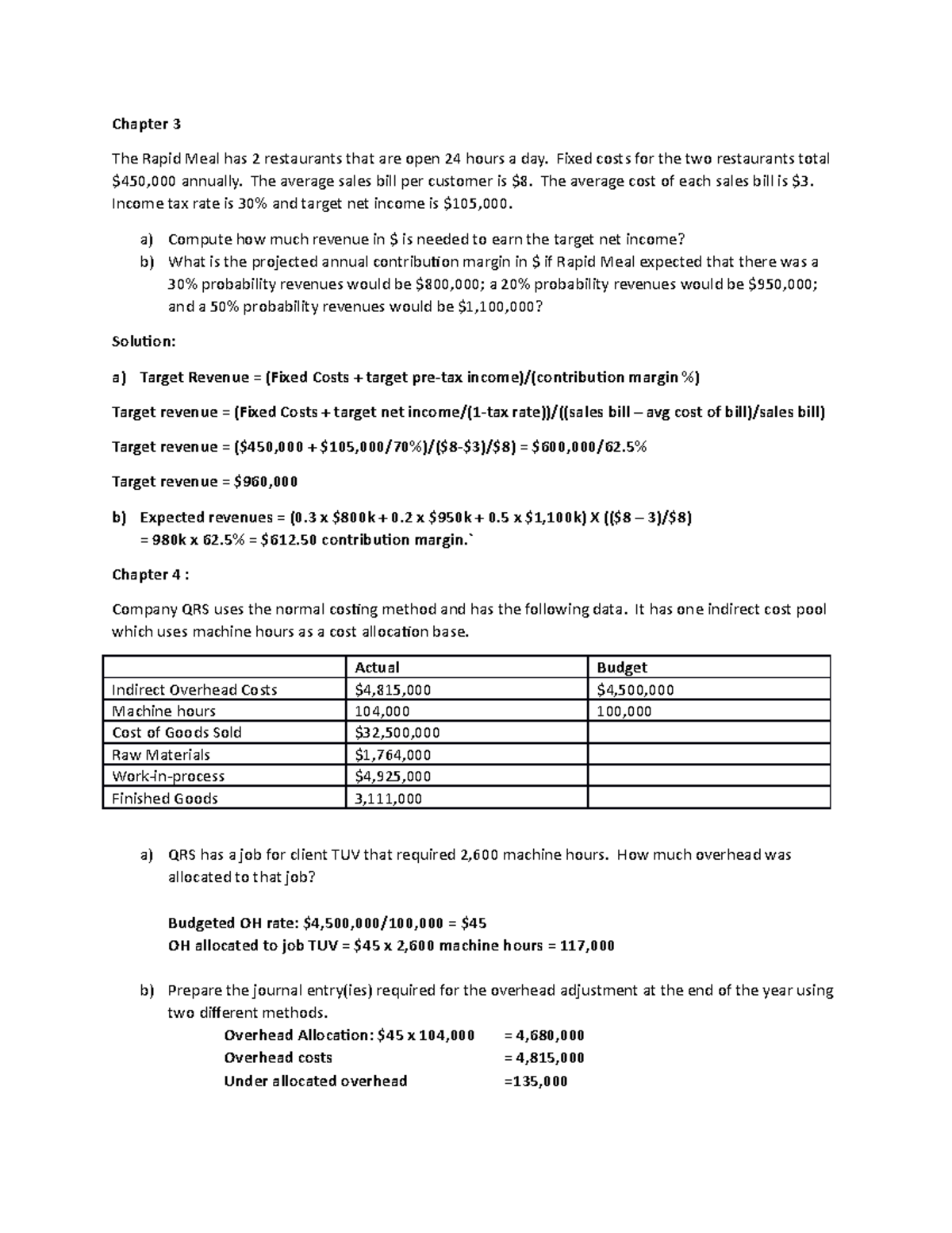 AFM382 Class Exercises Midterm Review w answers - Chapter 3 The Rapid Meal has 2 restaurants ...