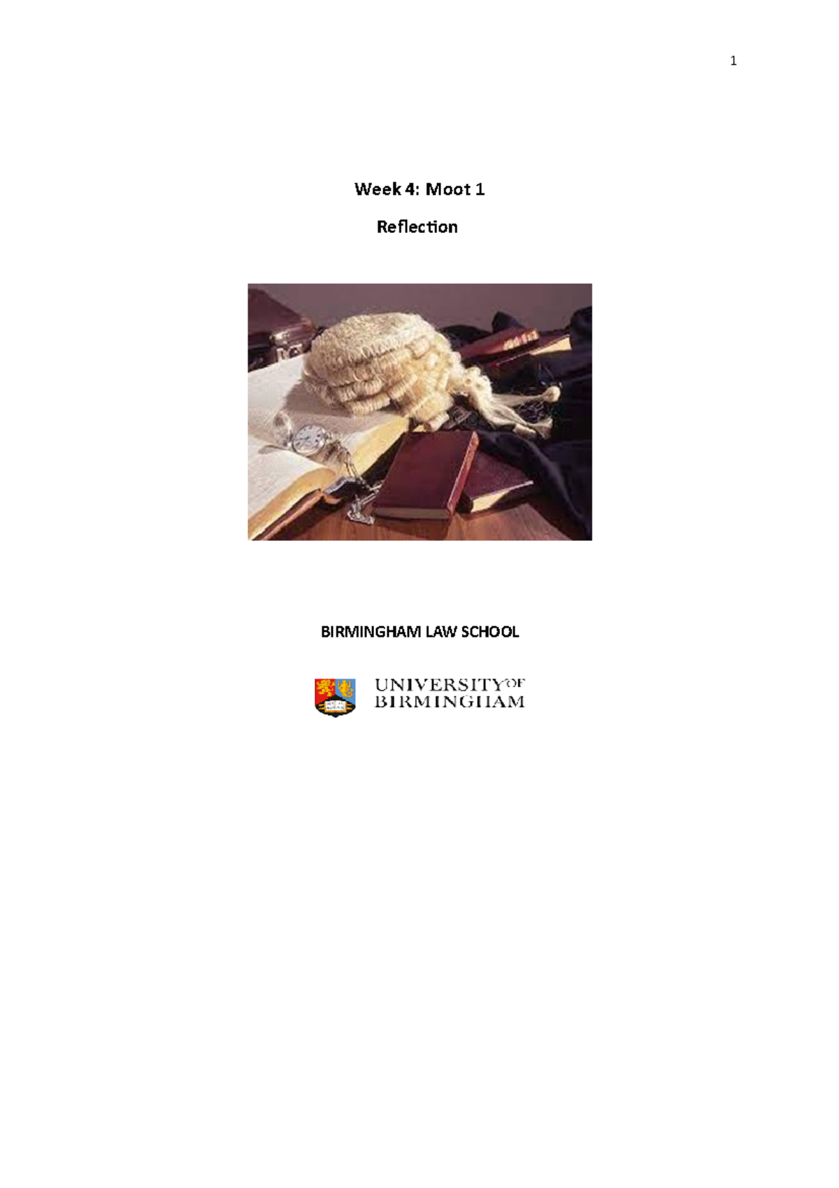Moot 1 Reflection - jnk - Week 4: Moot 1 Reflection BIRMINGHAM LAW ...