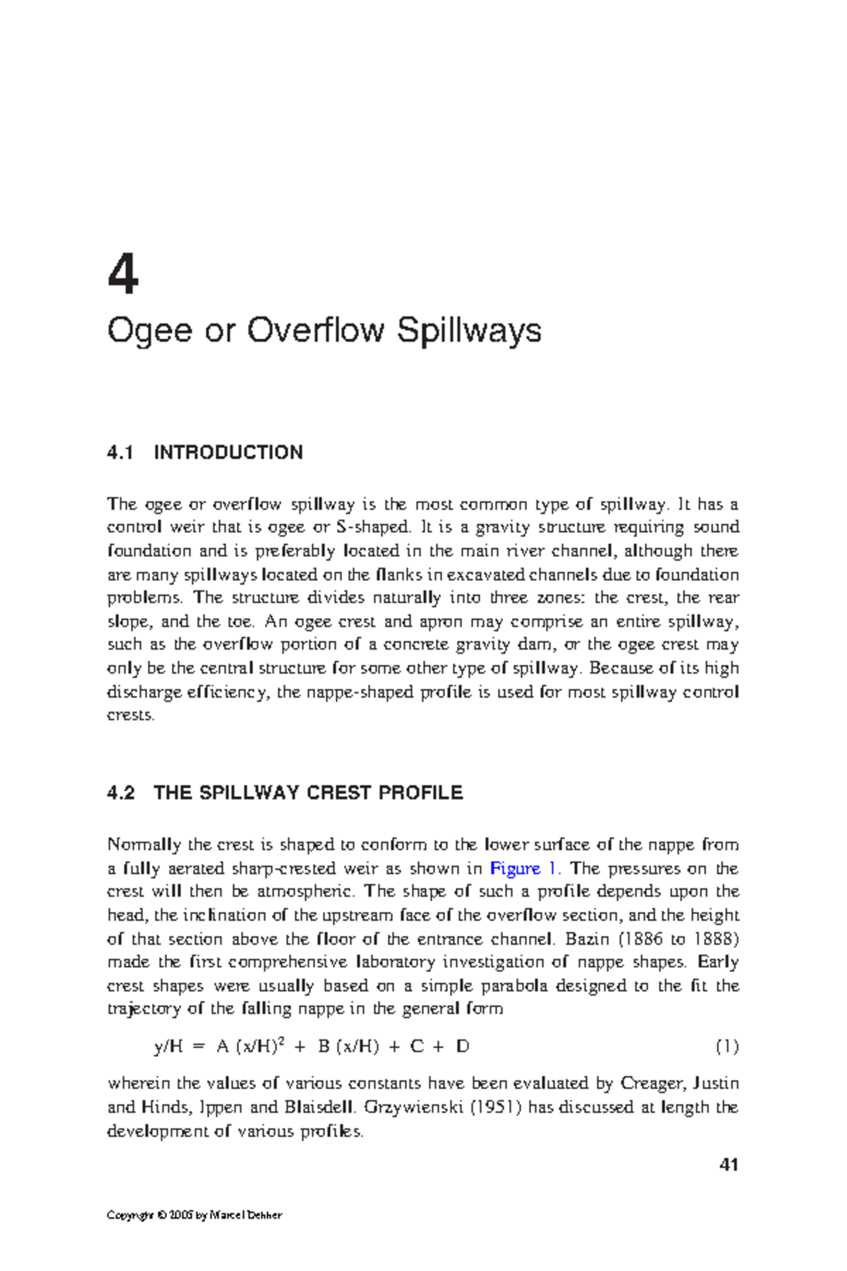 Chapter 4 Ogee or Overflow Spillways - Copy - Copy - 4 Ogee or Overflow Spillways 4 INTRODUCTION ...