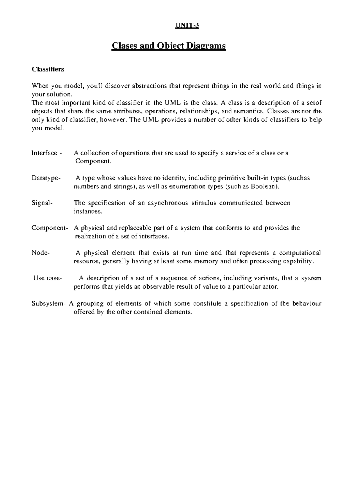 OOAD UNIT-3 - UNIT- 3 Clases and Object Diagrams Classifiers When you model, you'll discover ...
