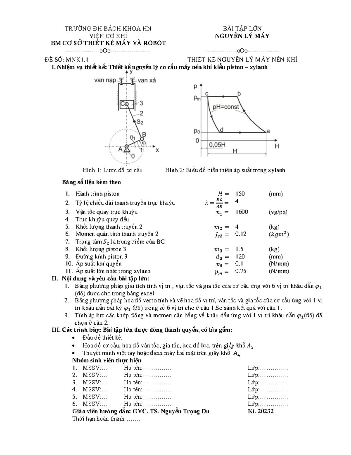 Đề BTL NLM 8 đề 1 - VIỆN CƠ KHÍ BM CƠ SỞ THIẾT KẾ MÁY VÀ ROBOT NGUYÊN LÝ MÁY -oOo-oOo- ĐỀ SỐ ...