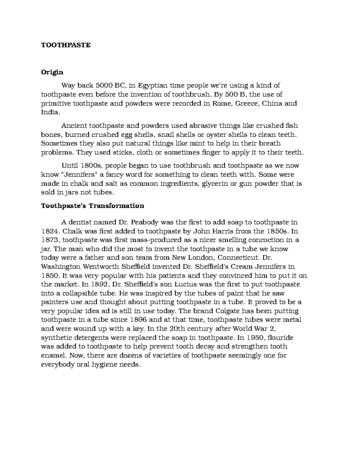 Toothpaste - TOOTHPASTE Origin Way back 5000 BC, in Egyptian time ...