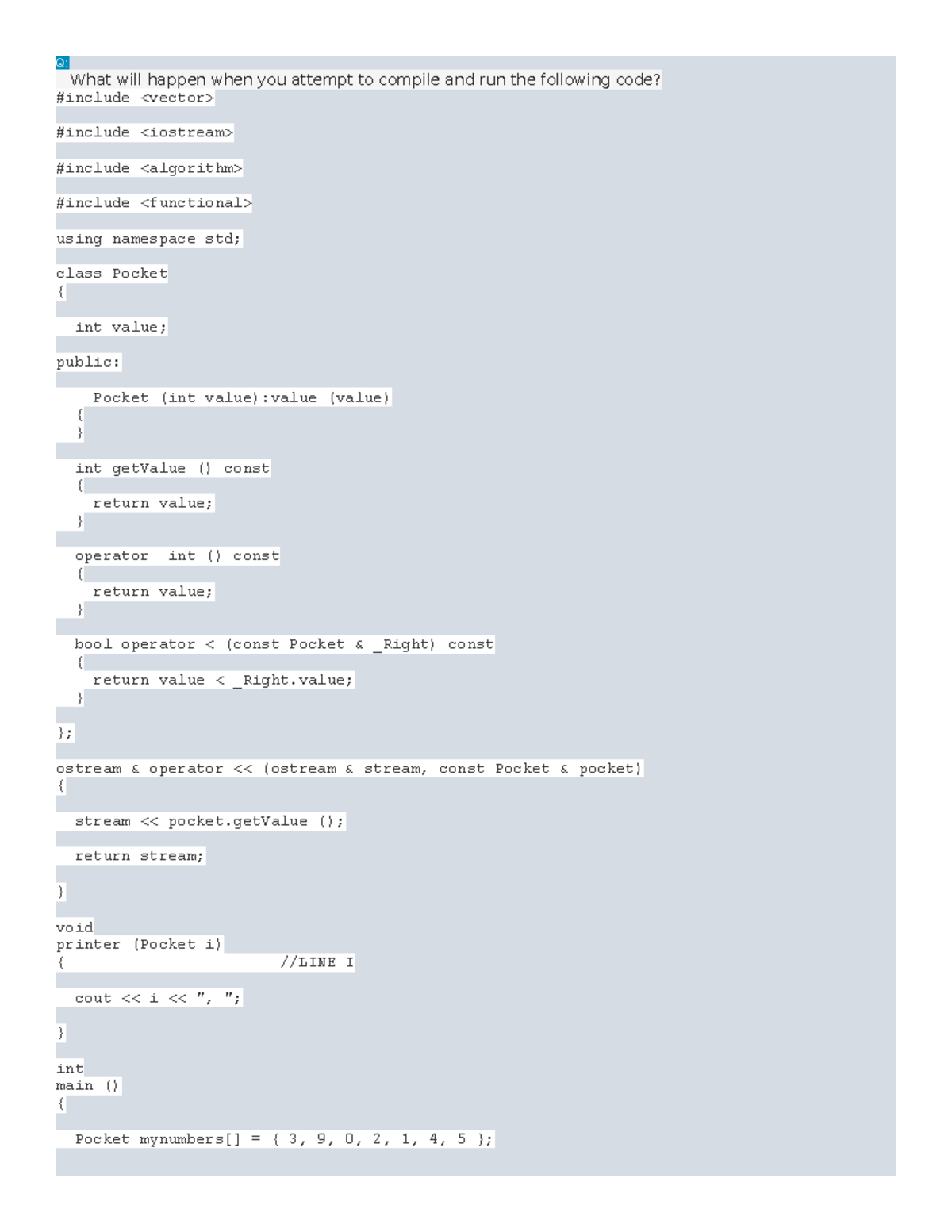 Net Acad Advanced CPPModule 7 - Q: What will happen when you attempt to compile and run the ...