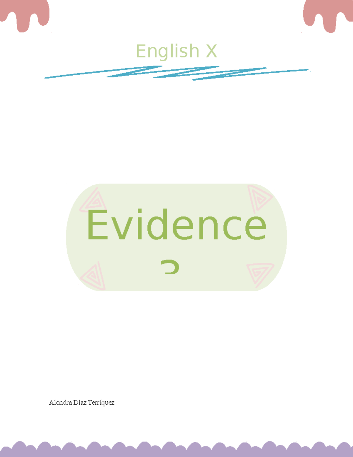 English Evidence 3 - English X Alondra Díaz Terríquez Evidence 3 ...