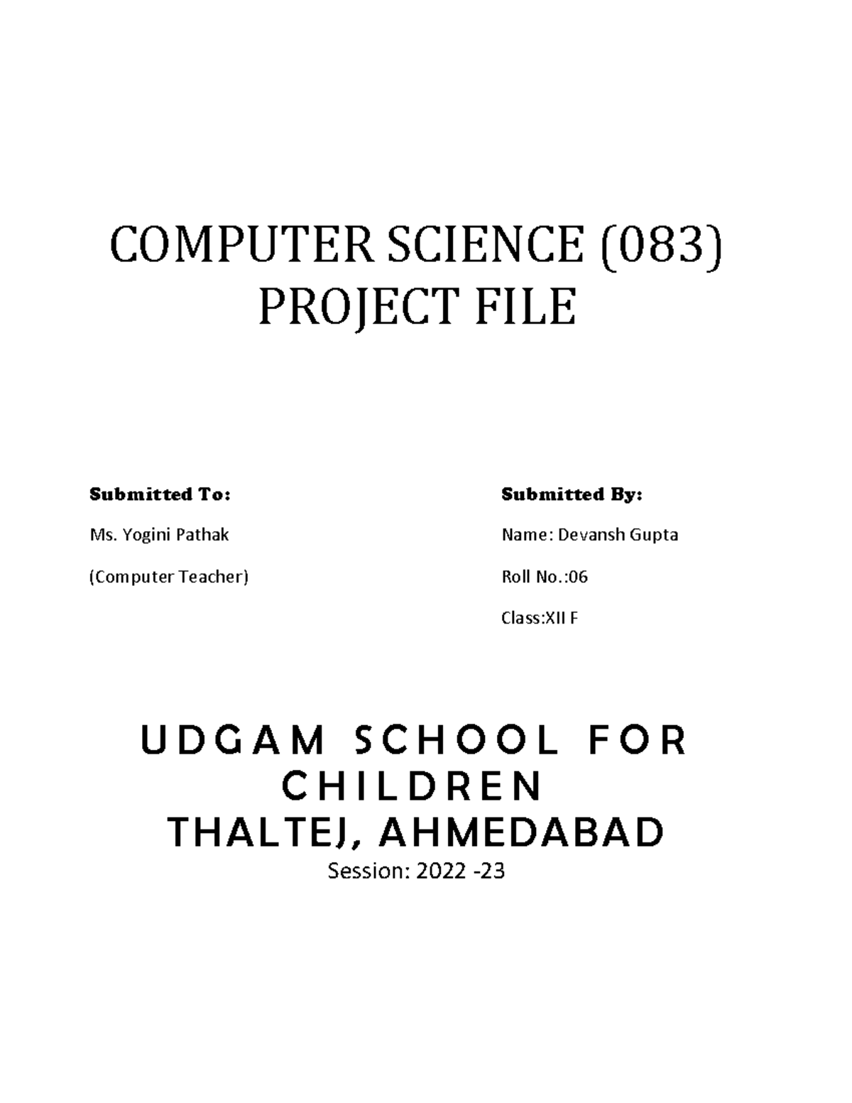 Comouter project File - Devansh Gupta final - COMPUTER SCIENCE (083 ...