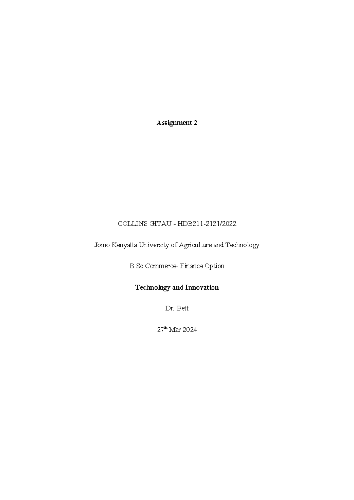 Innovation and tech - Assignment 2 COLLINS GITAU - HDB211-2121/ Jomo ...