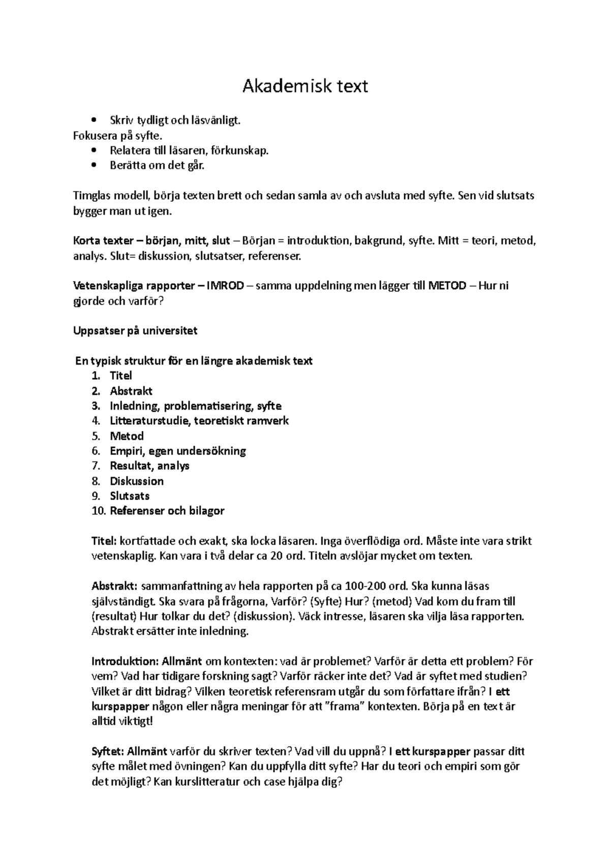 Akademisk text - Akademisk text Skriv tydligt och läsvänligt. Fokusera ...
