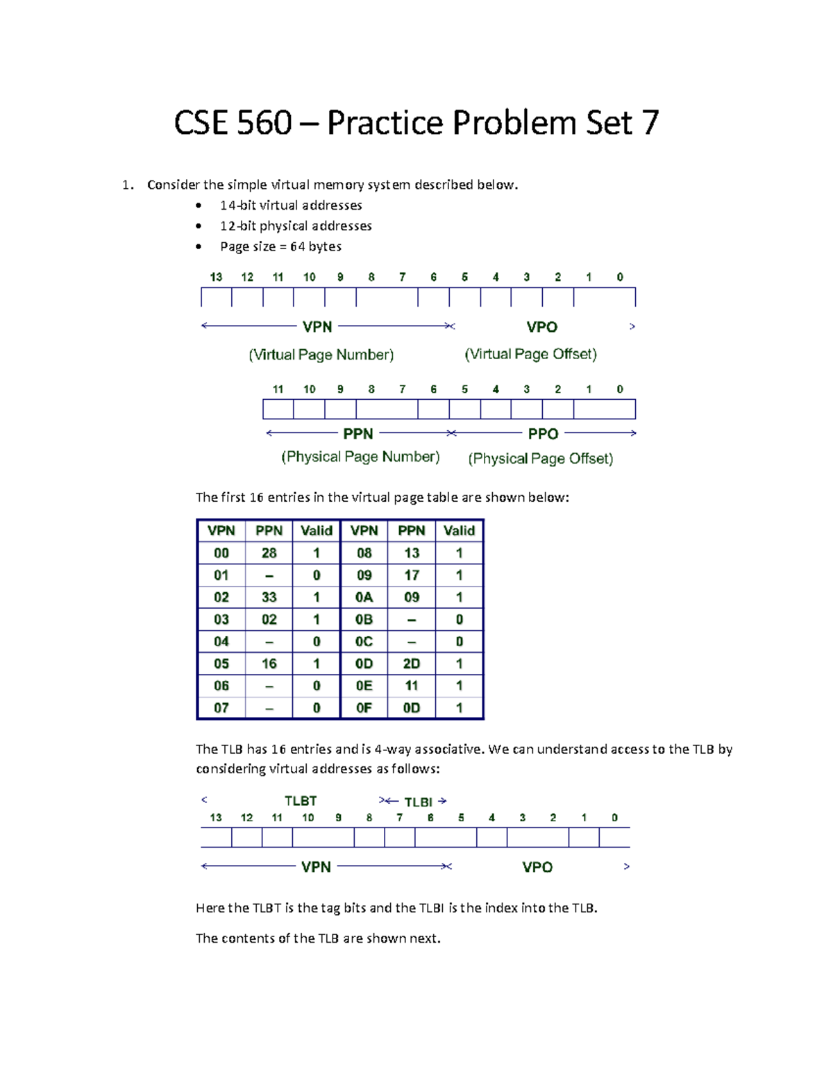 CSE560 2017-2018 Problem Set 7 - CSE 560 – Practice Problem Set 7 1. Consider the simple virtual ...