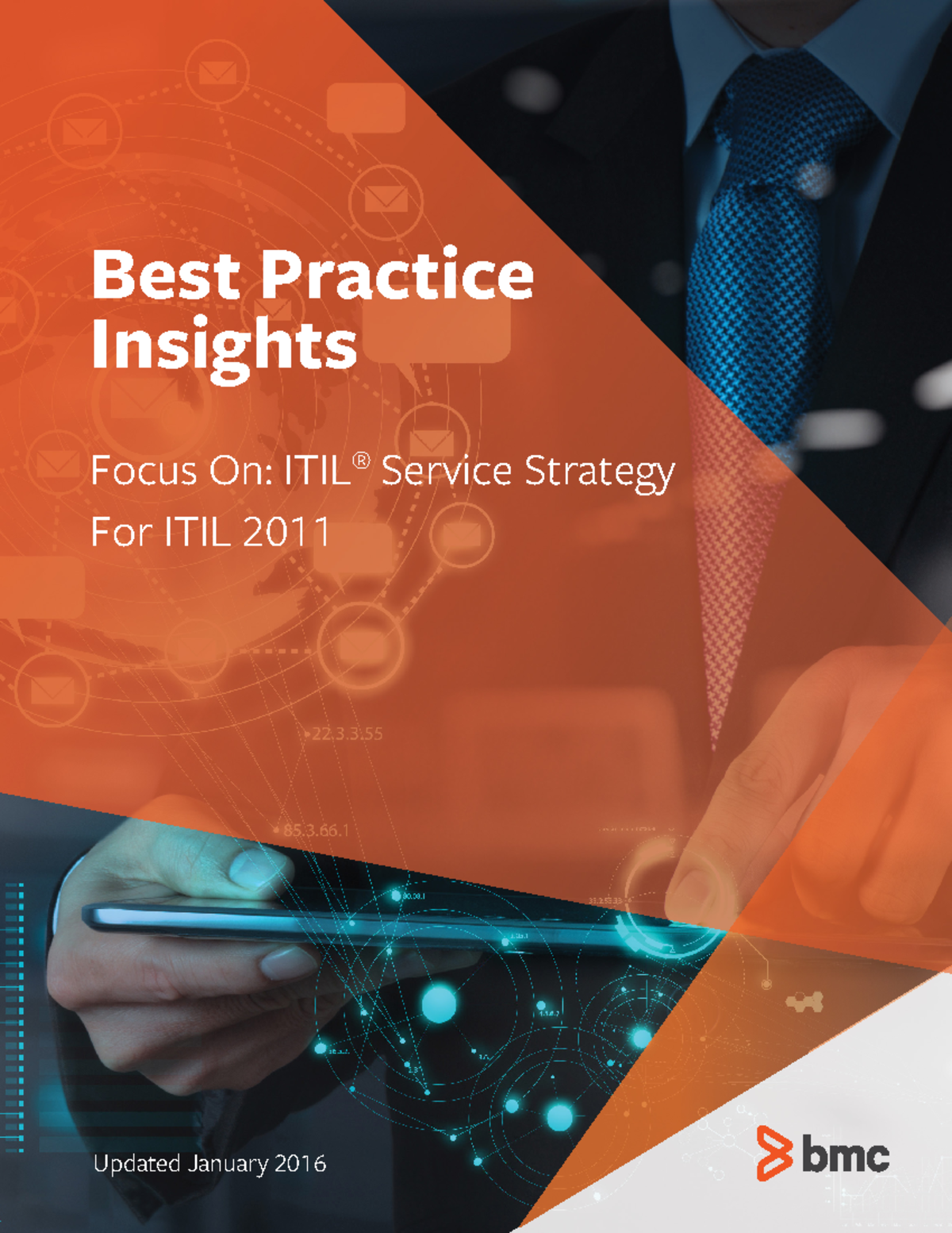 1 ITIL SS (BMC) - Best Practice Insights Focus On: ITIL ® Service ...