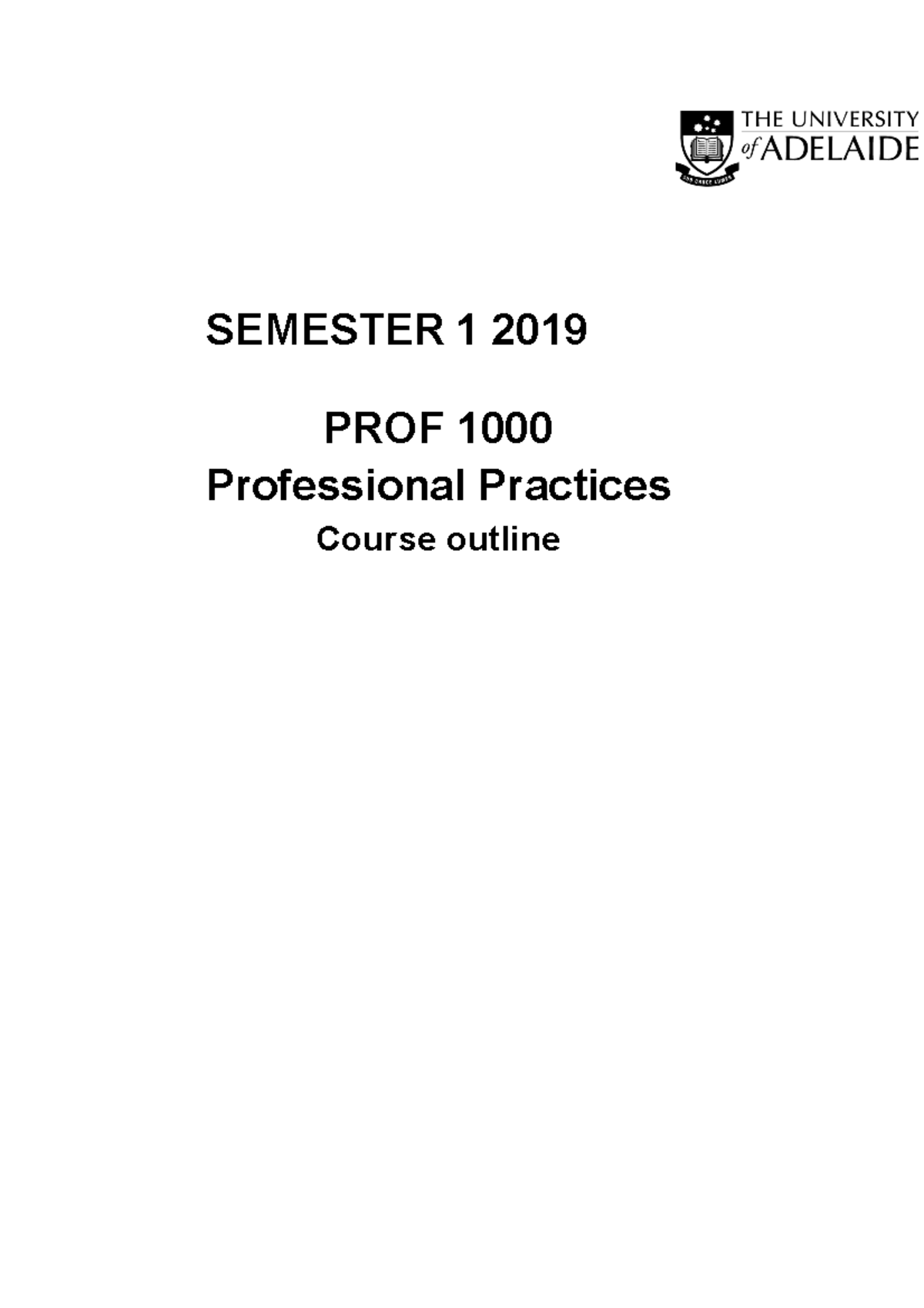 PROF1000 Professional practices course outline S1 2019-1 - SEMESTER 1 ...