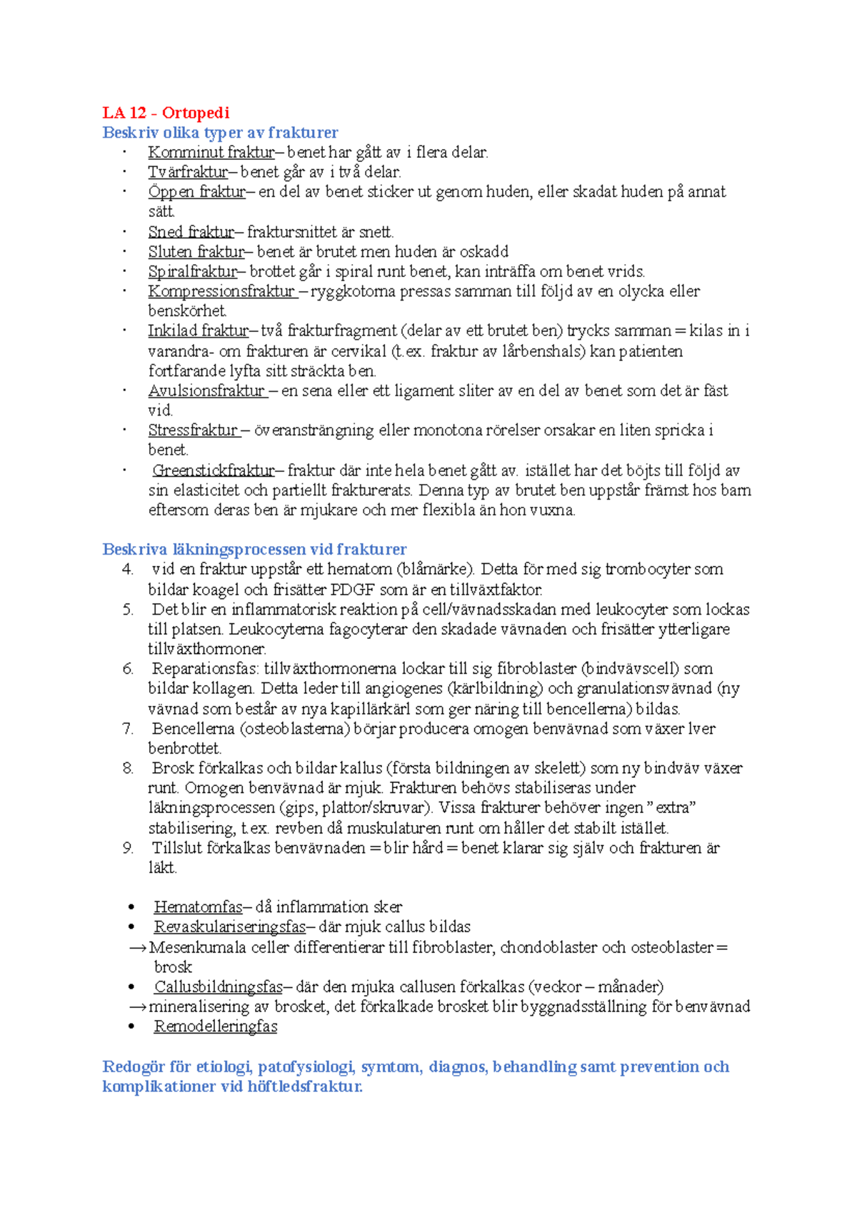LA12 - Ortopedi - Lärandemål med svar - LA 12 - Ortopedi Beskriv olika ...