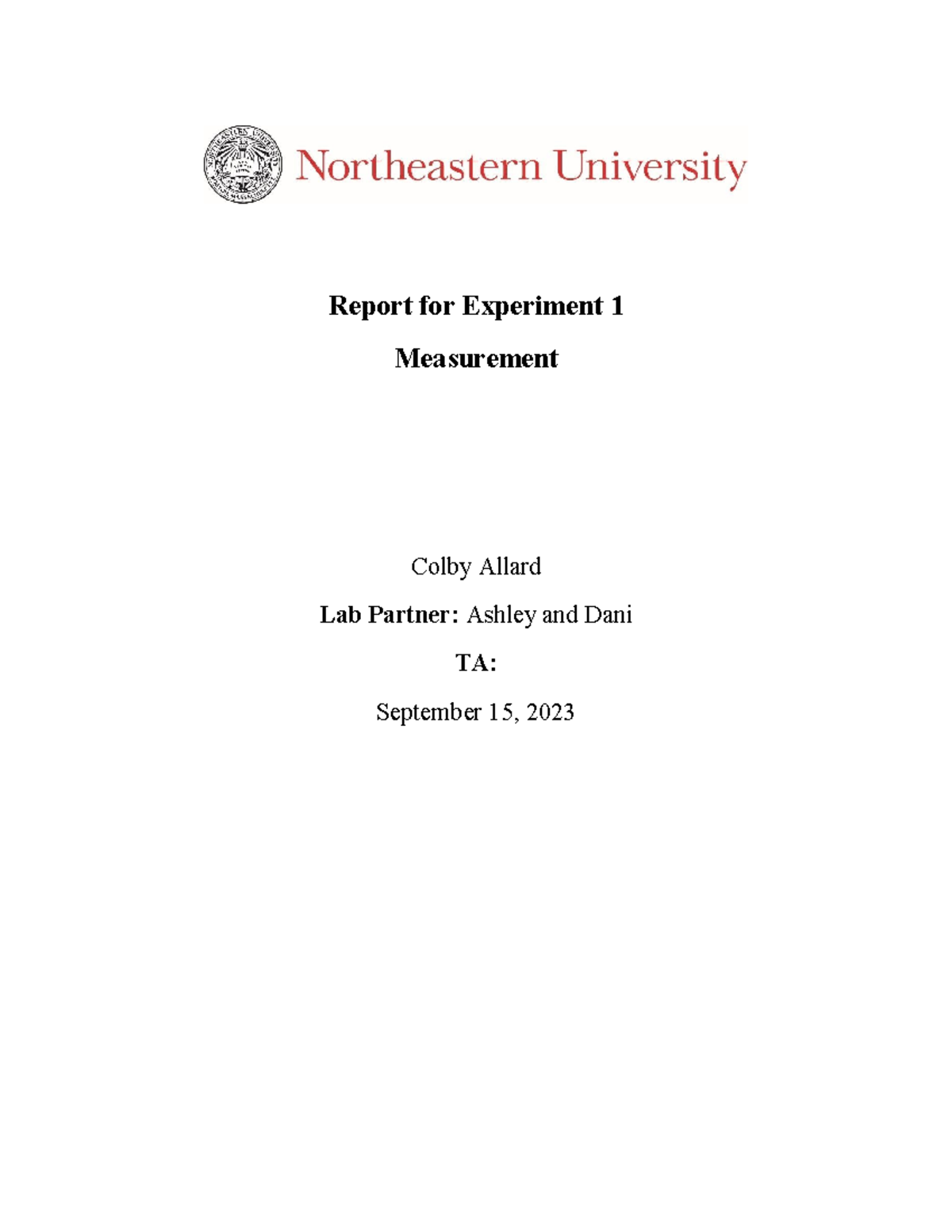 Lab Report 1 - Measurement - Report for Experiment 1 Measurement Colby ...