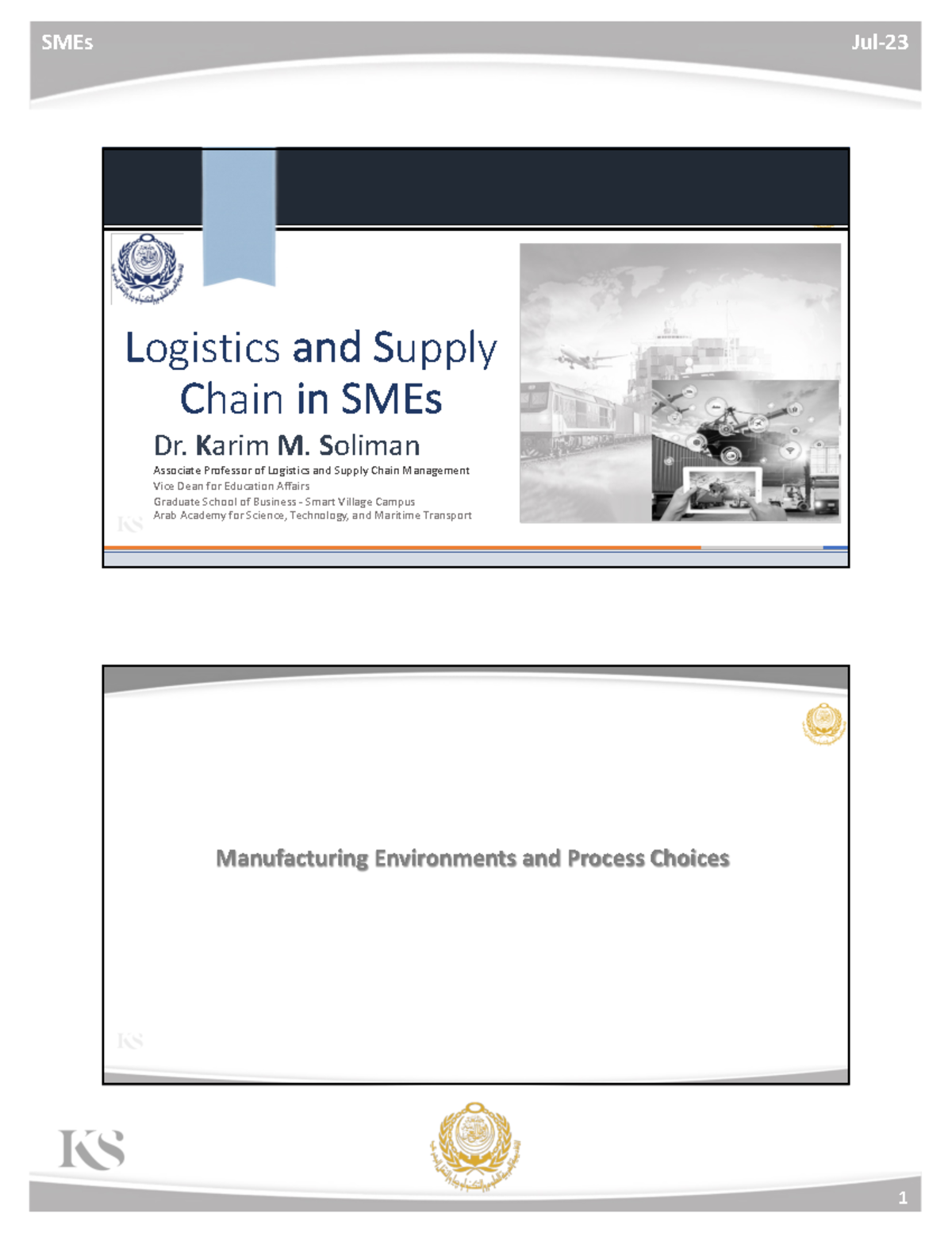Part 4-SMEs - Part 4-SMEs - Dr. Karim M. Soliman Associate Professor of Logistics and Supply ...