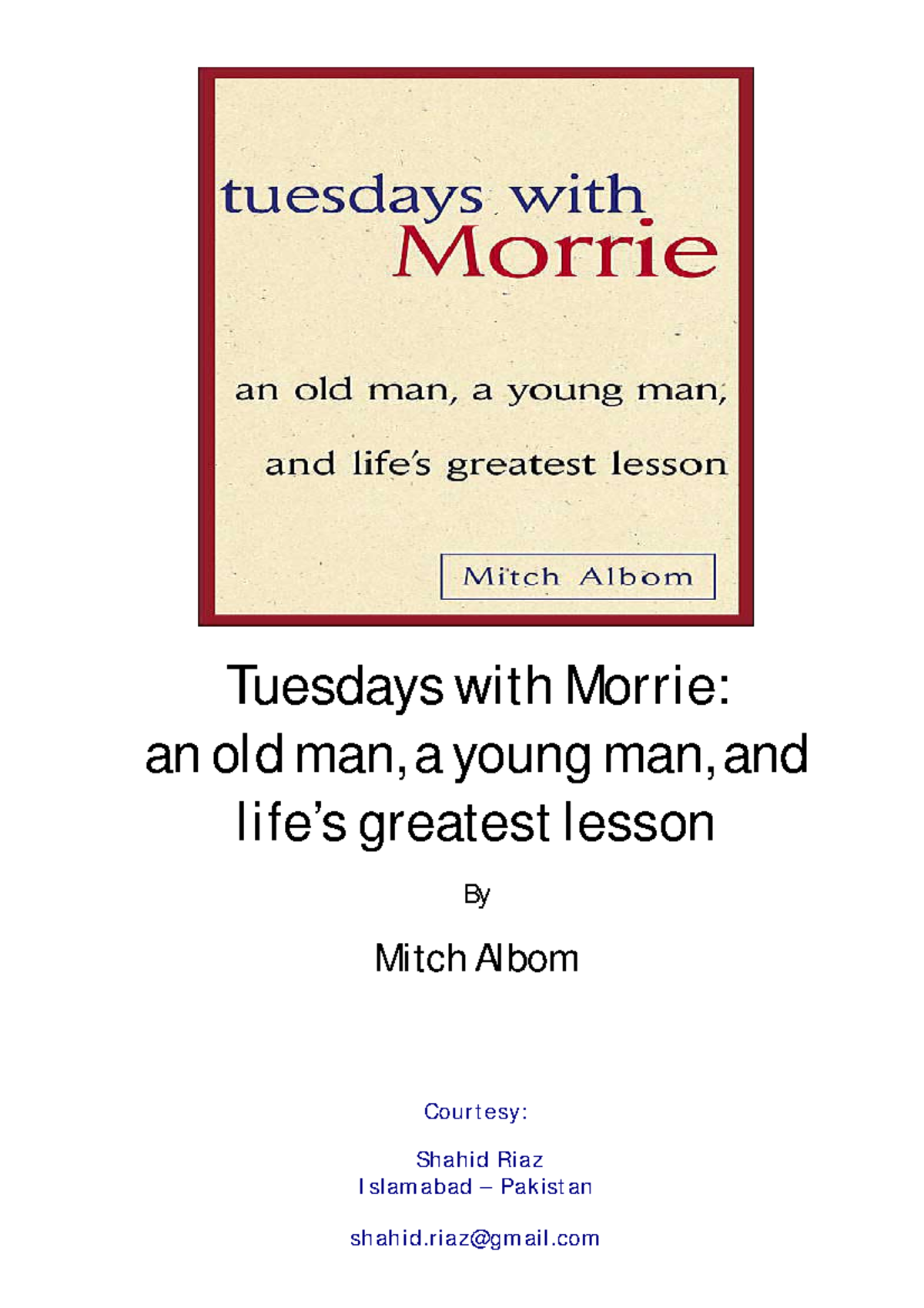 Tuesdays with Morrie full text - Tuesdays with Morrie: an old man, a ...