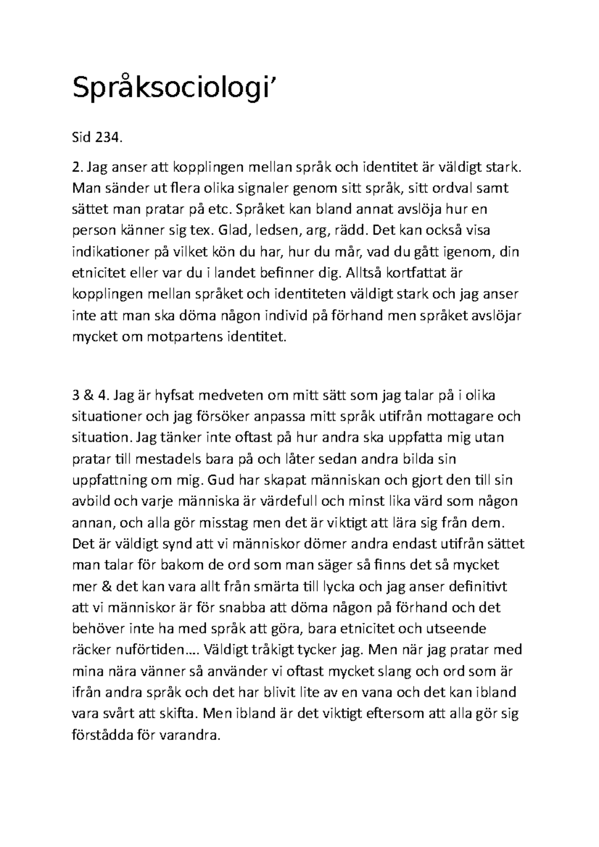 Språksociologi, sociologi om språk bla. identitet och språk ...