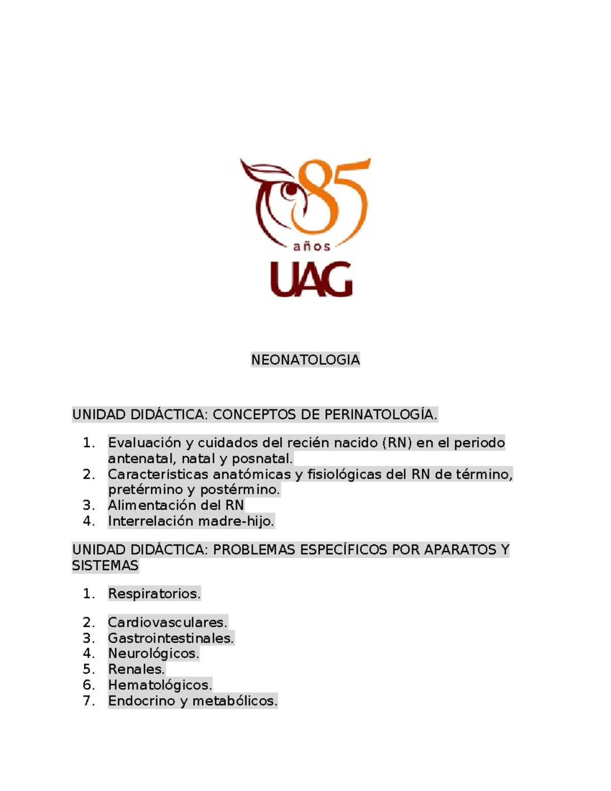 Modulo Neonatologia 2 - Neonatólogia - NEONATOLOGIA UNIDAD DIDÁCTICA ...