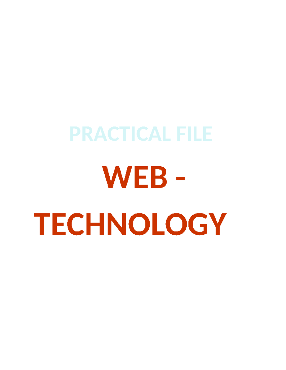 Web tech Practical file - PRACTICAL FILE WEB - TECHNOLOGY SUBMITTED BY: NAME - JASDEEP KAUR ROLL ...