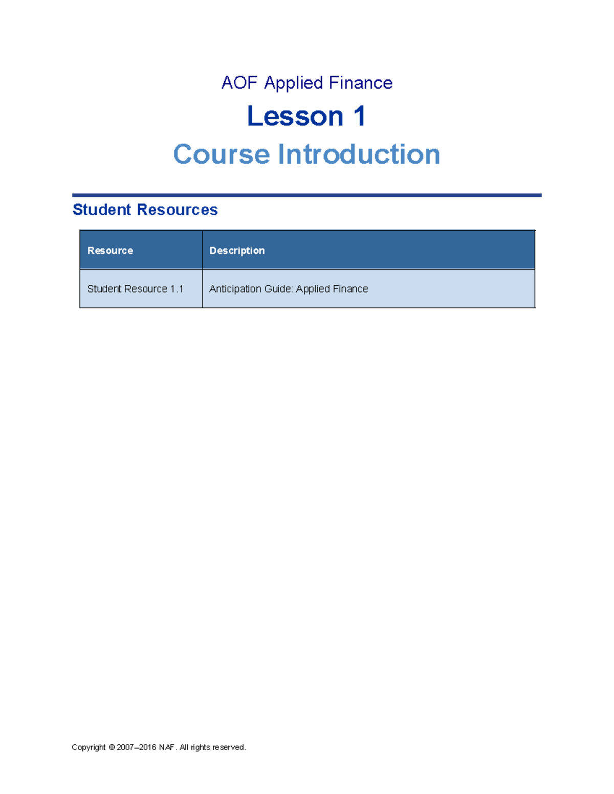 Lesson 1 all resources - Lesson 1 Course Introduction Student Resources Resource Description ...