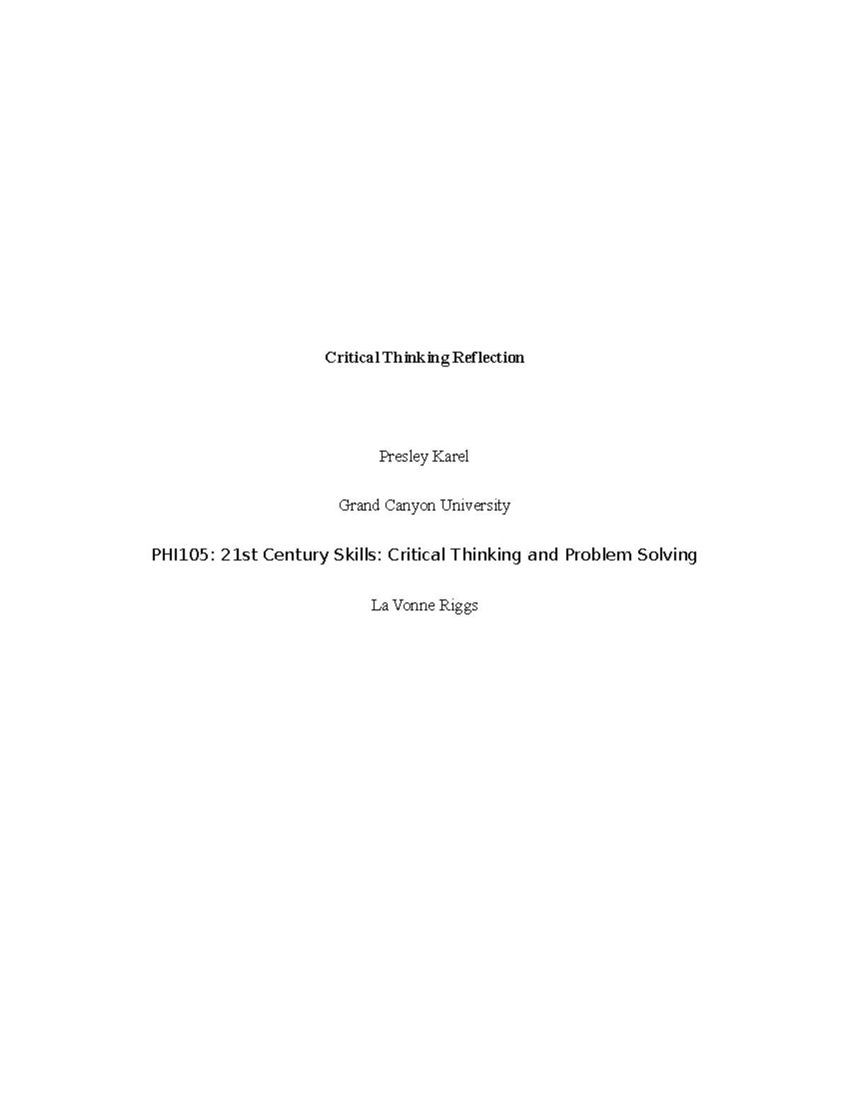 Final Draft Essay - Critical Thinking Reflection Presley Karel Grand ...