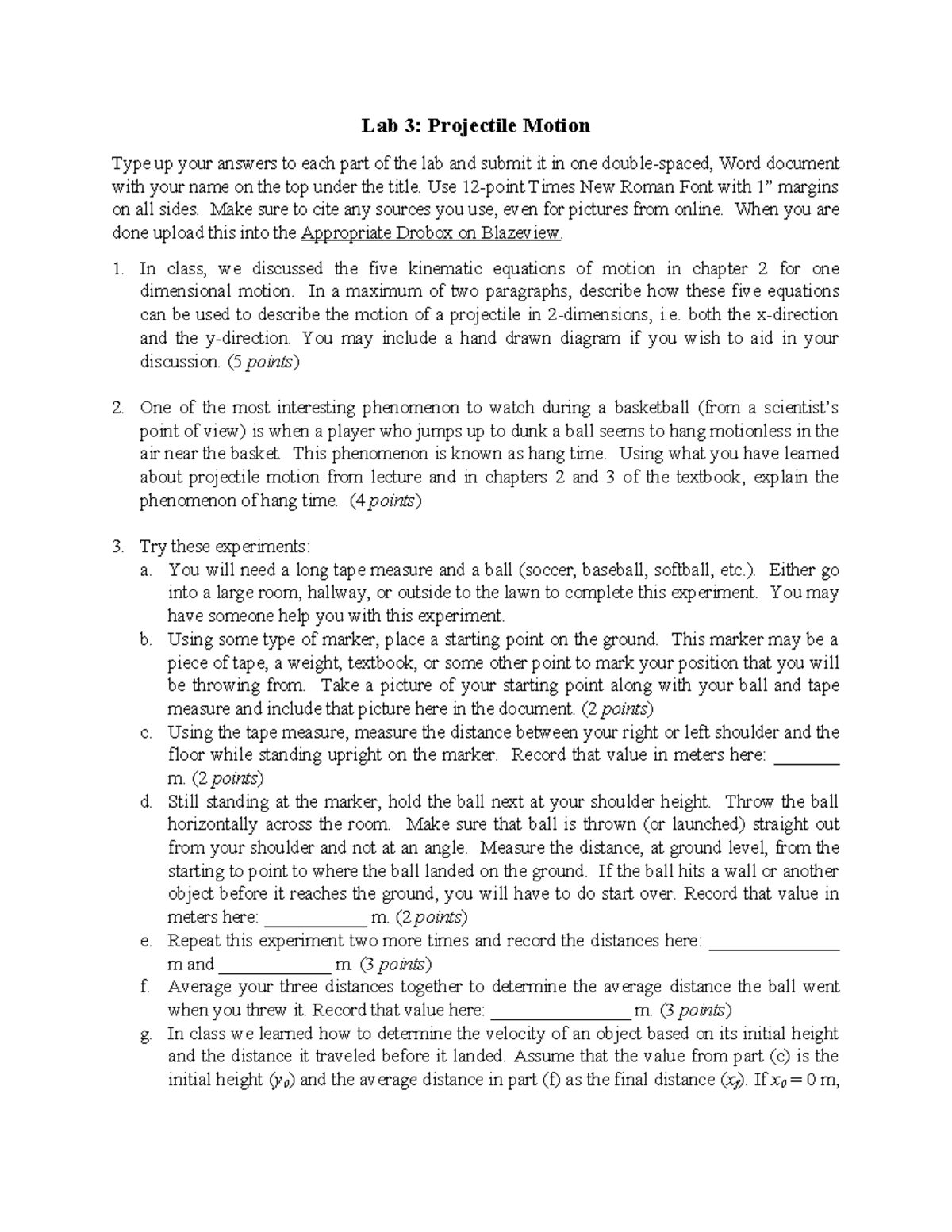 Lab 3 Projectile Motion - Lab 3: Projectile Motion Type up your answers ...