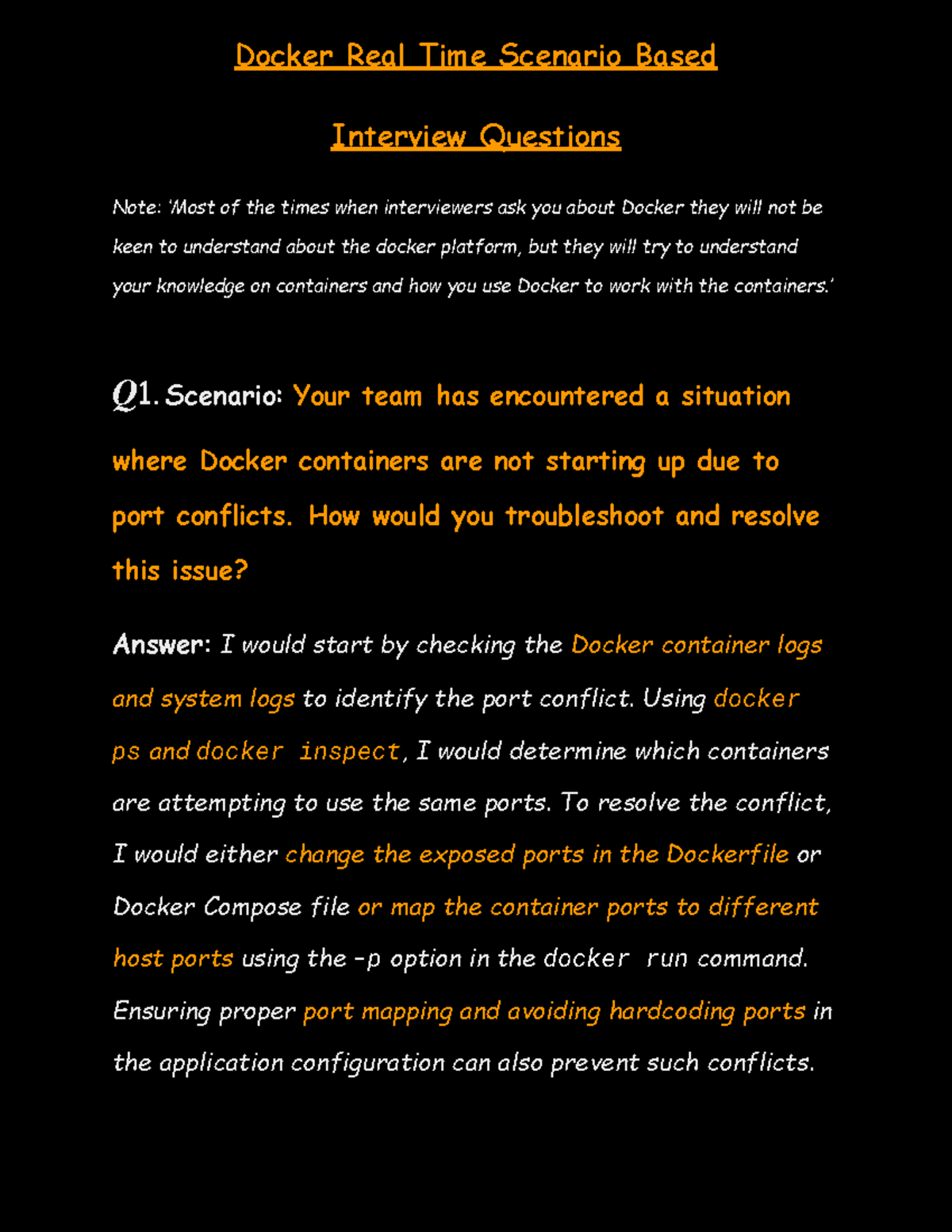 Real life scenario for docker - Docker Real Time Scenario Based Interview Questions Note: ‘Most ...