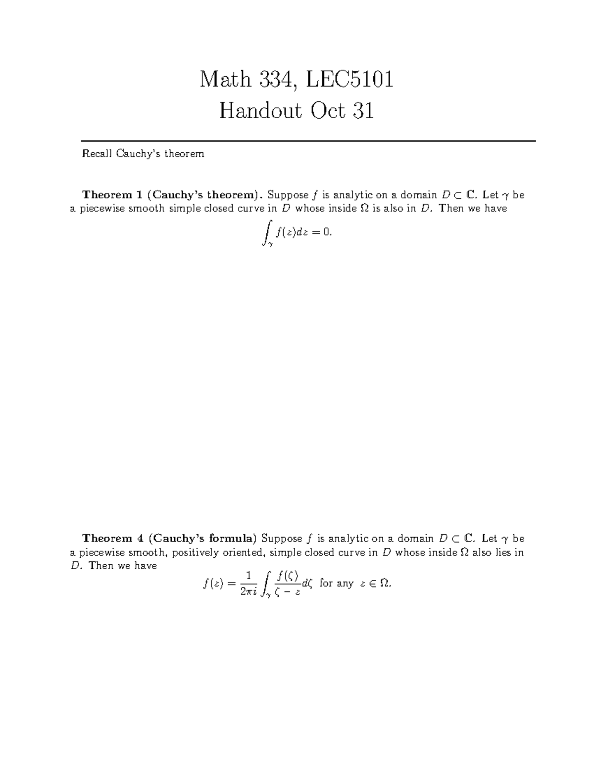 Handout oct 31-2 - Math 334, LEC Handout Oct 31 Recall Cauchy’s theorem ...
