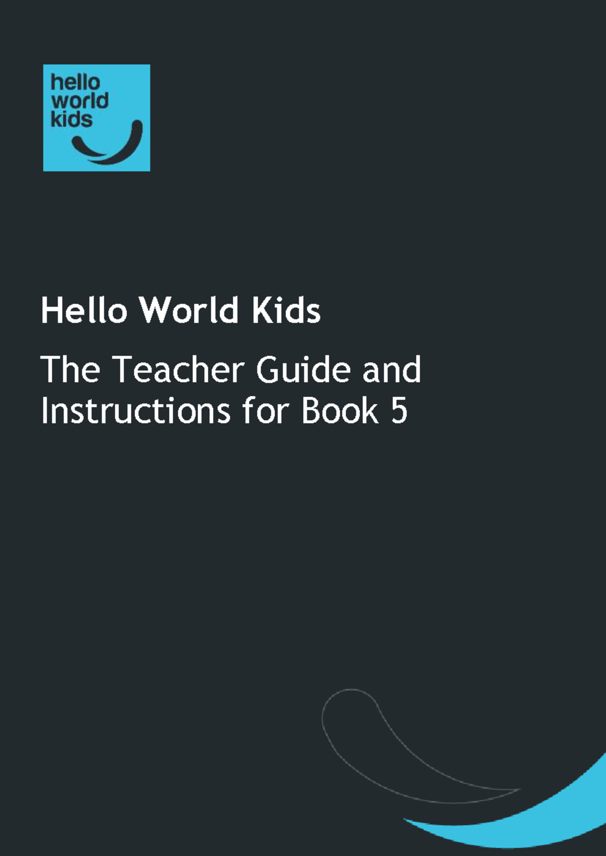 Teacher Guide Book 5 - Students will get information about small basics ...