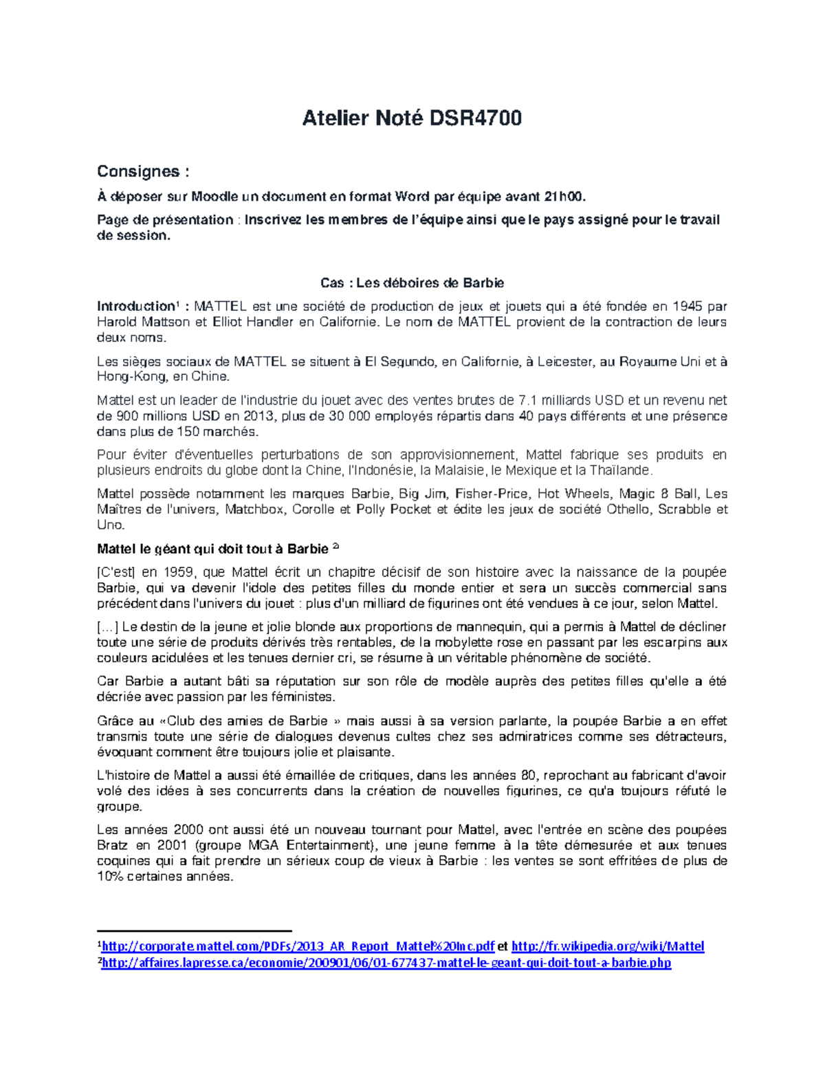 Atelier noté Automne 2023 - Atelier Noté DSR Consignes : À déposer sur Moodle un document en ...