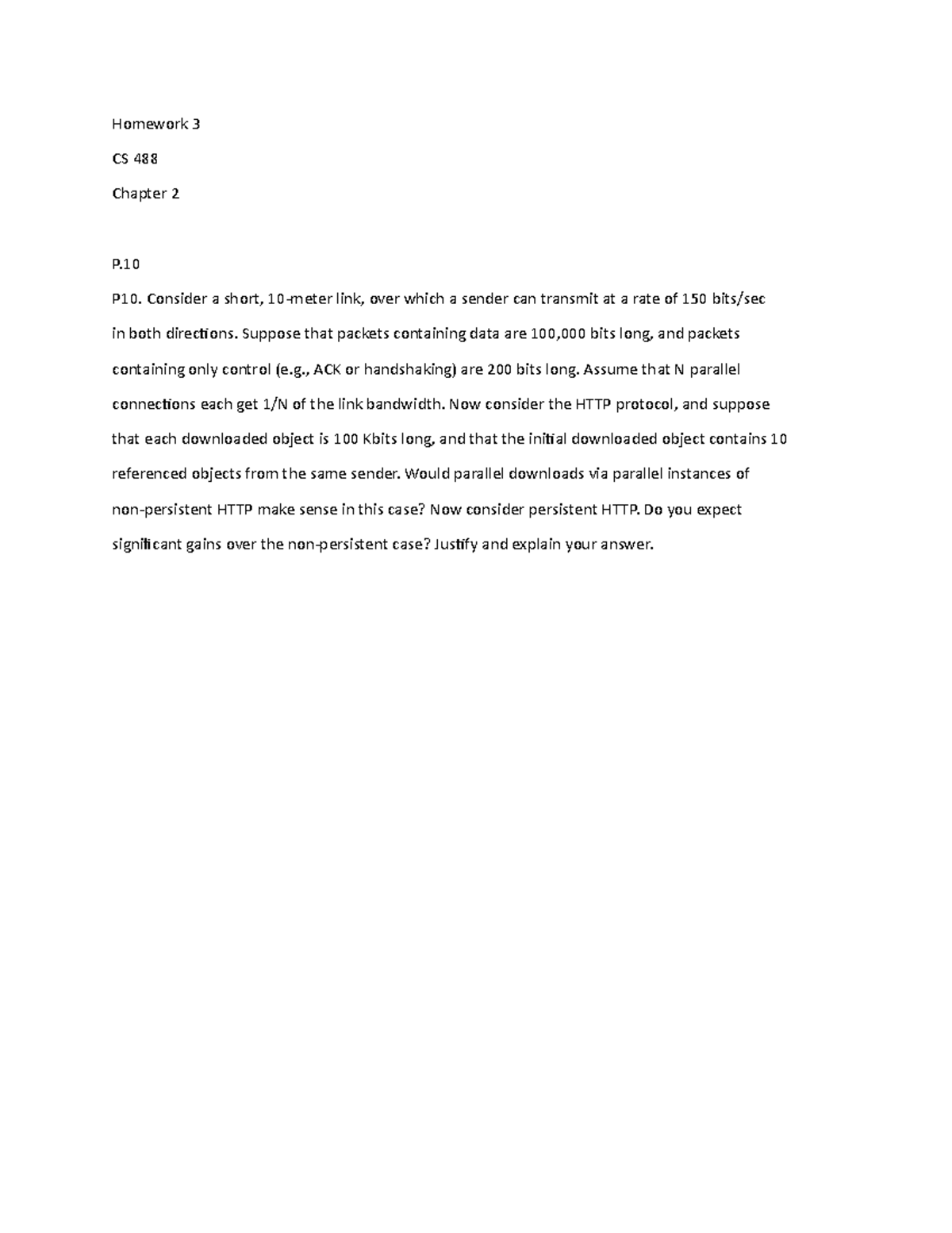 CS488 Homework 3 - Homework 3 CS 488 Chapter 2 P. P10. Consider a short ...