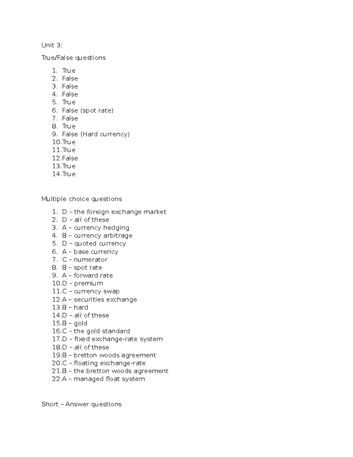 Unit 3 - Unit 3 note - Unit 3: True/False questions 1. True 2. False 3 ...