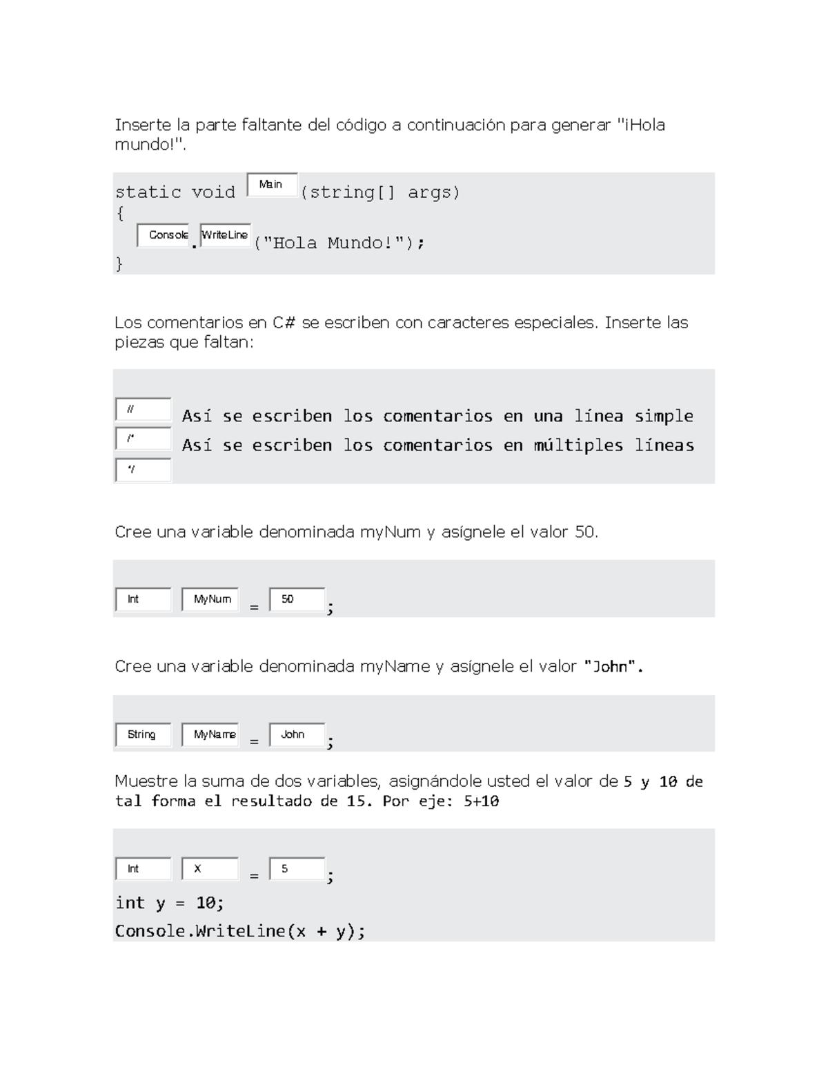 Inserte la parte faltante del código de C# - Inserte la parte faltante ...
