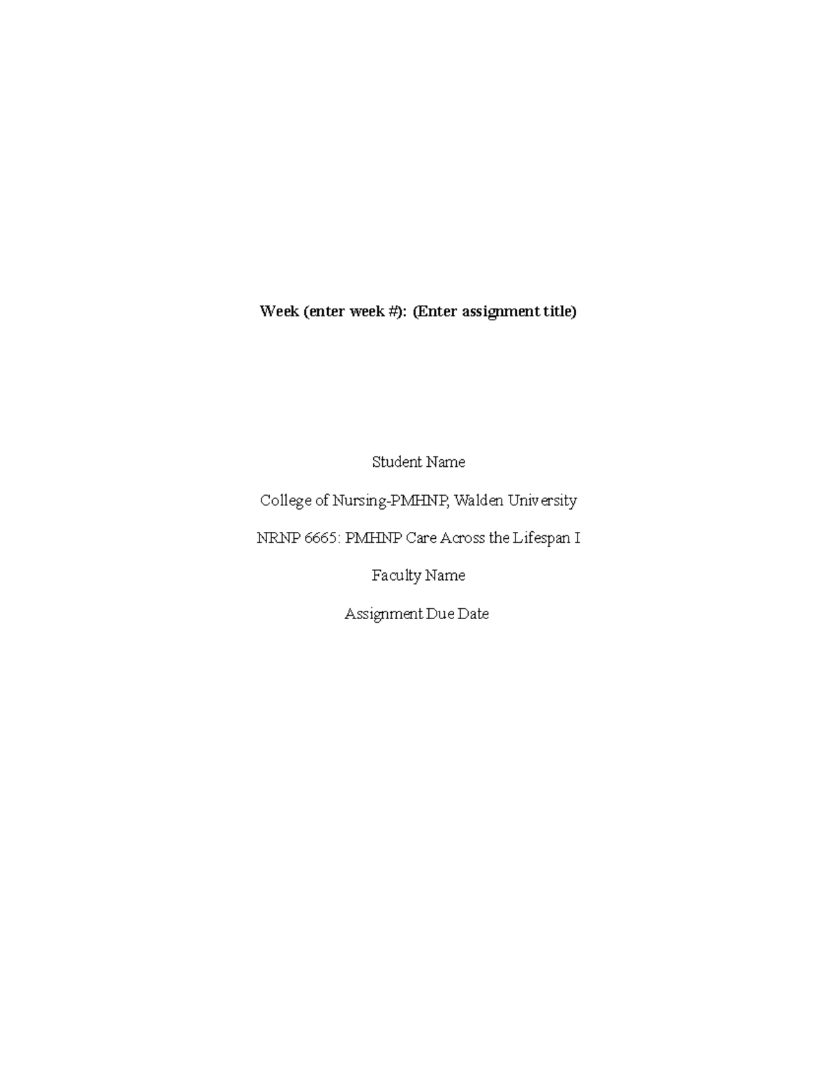 PRAC 6665 Week 9 Assignment 2 - Week (enter week #): (Enter assignment title) Student Name ...