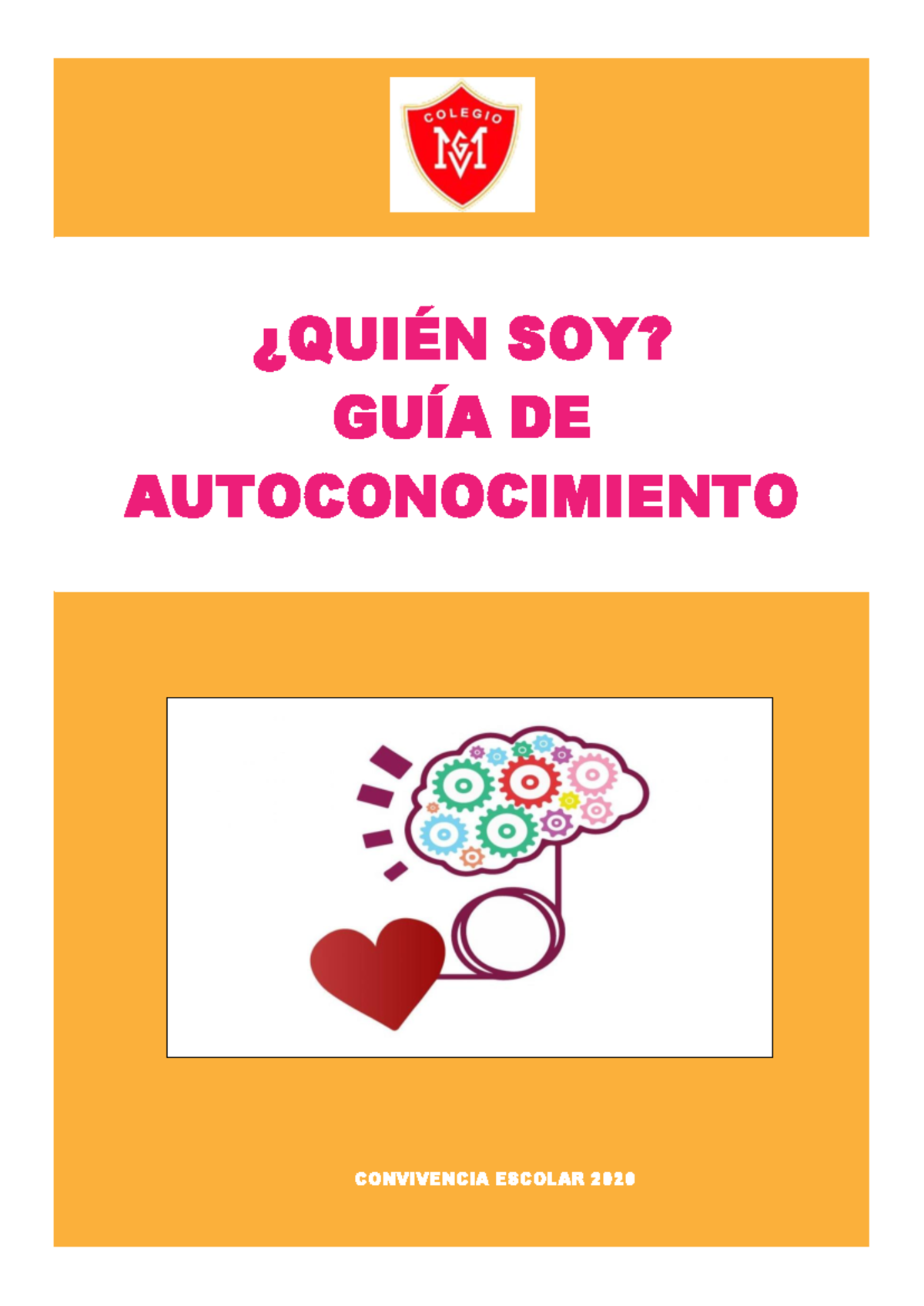 Cuadernillo de autoconocimiento - CONVIVENCIA ESCOLAR 2020 ¿QUIÉN SOY ...